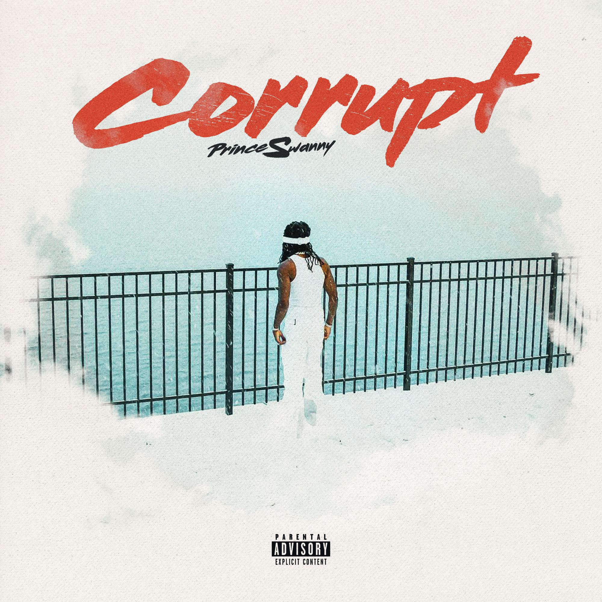 Corrupt - Prince Swanny - 专辑 - 网易云音乐