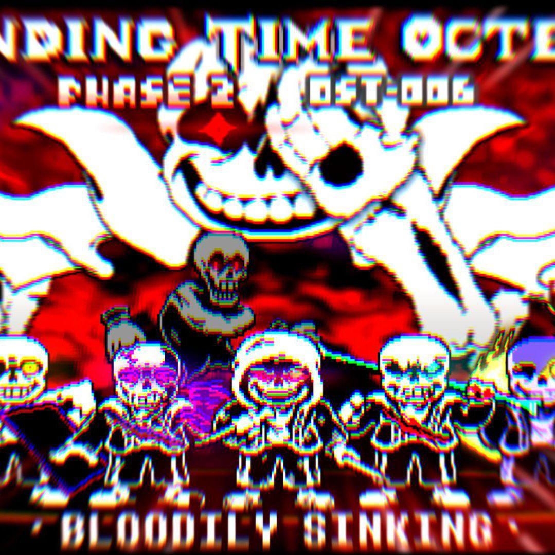 【Ending Time Octet/八重终结】Phase 2 B.S[血潭深陷] v2 - U_N_D_E_R_T_A_L_E（非授权转载 ...