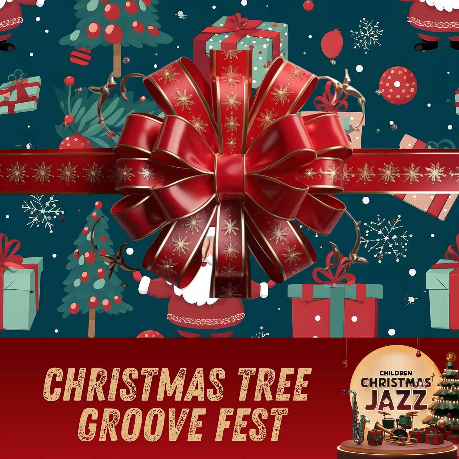 Christmas Tree Groove Fest - Children Christmas Jazz - 专辑 - 网易云音乐