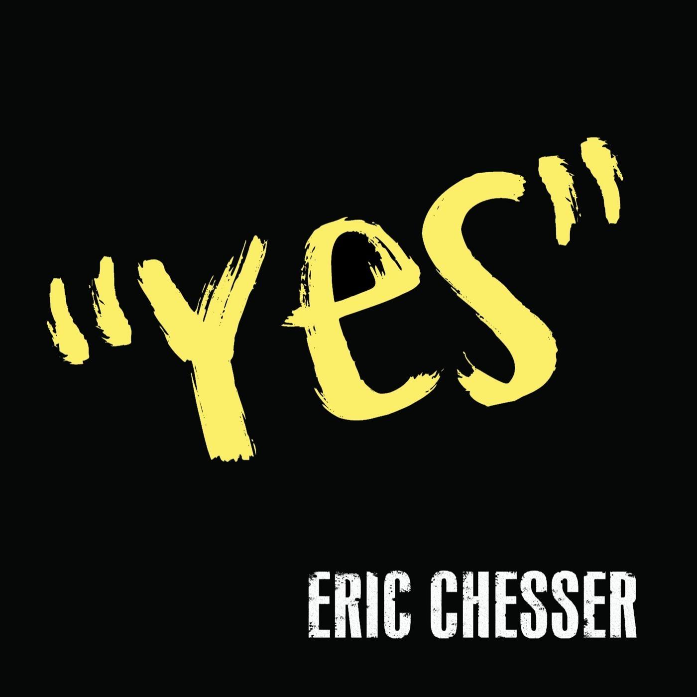 Yes - Eric Chesser - 专辑 - 网易云音乐