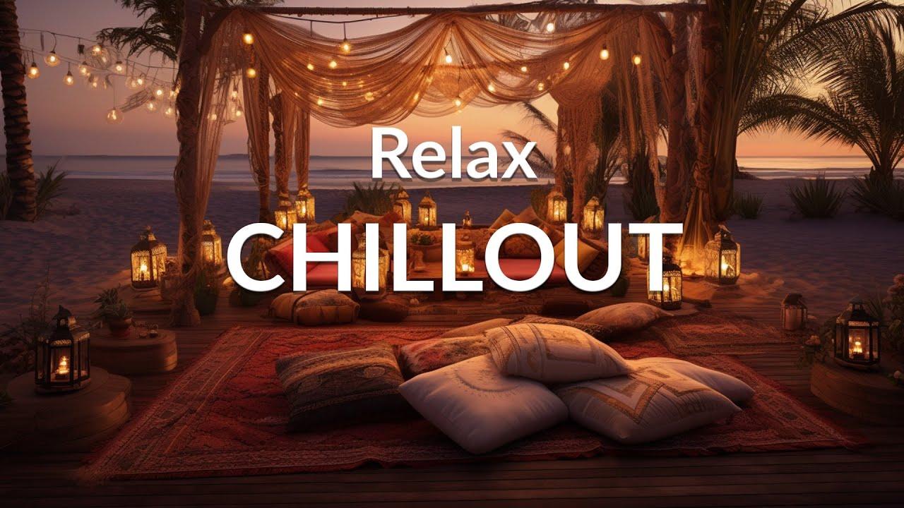 RELAX CHILLOUT Ambient Music | Wonderful Playlist Lounge Chi - Chill ...