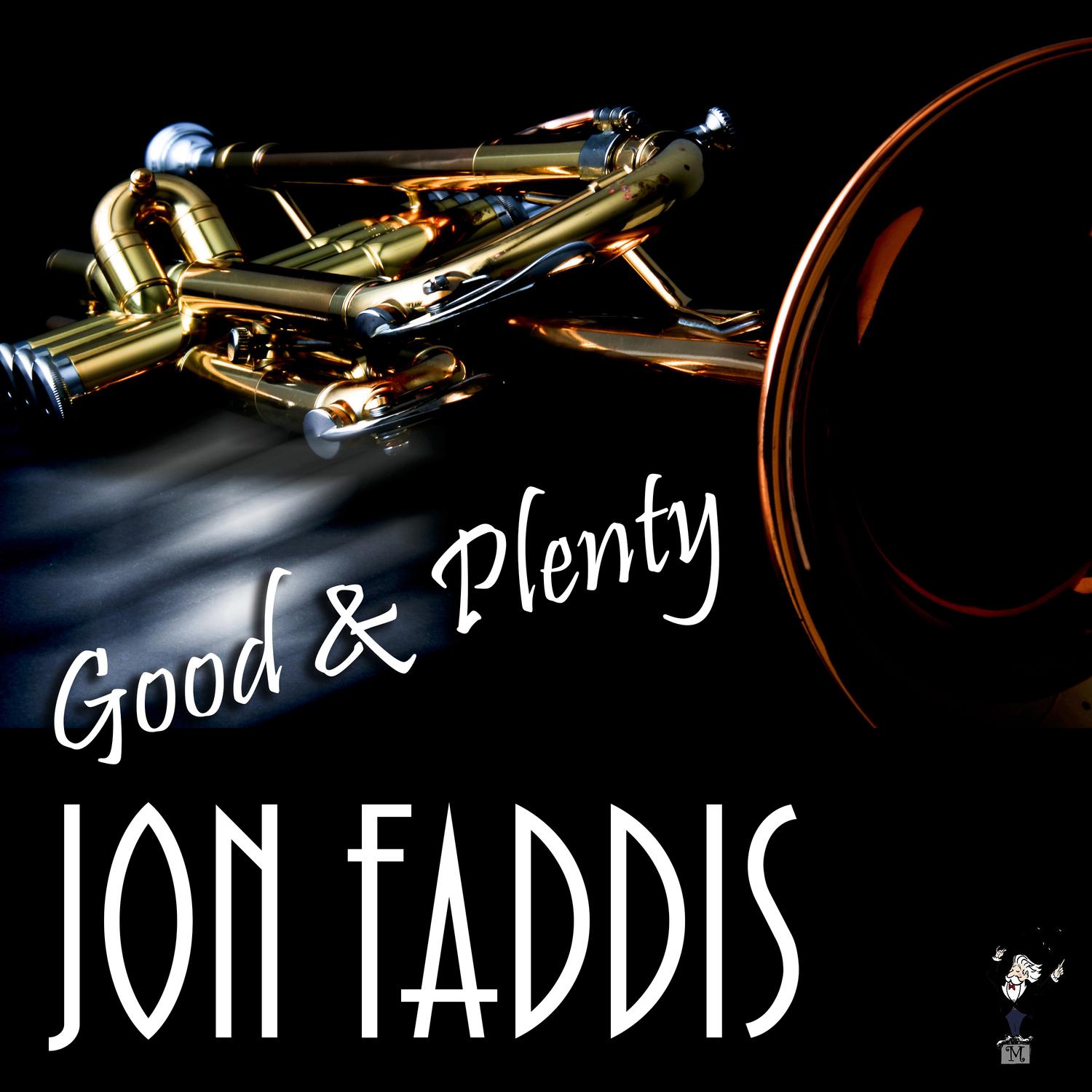 Good and Plenty - Jon Faddis - 单曲 - 网易云音乐