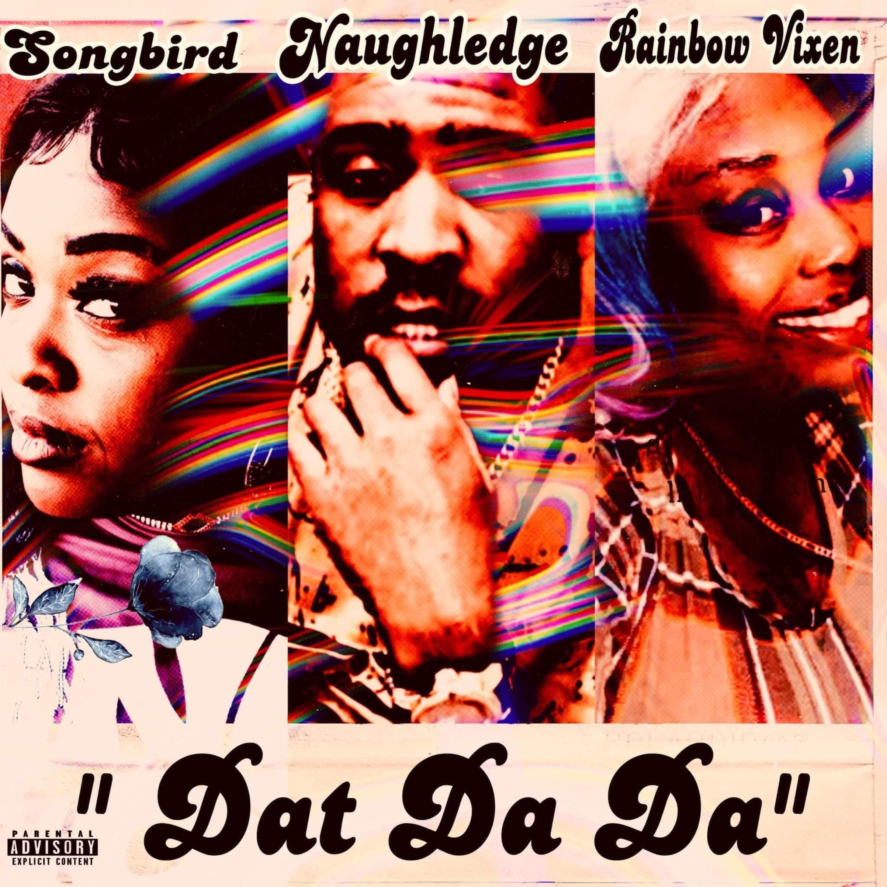 Dat da da (feat. Naughledge & Songbird) - Rainbow Vixen - 专辑 - 网易云音乐