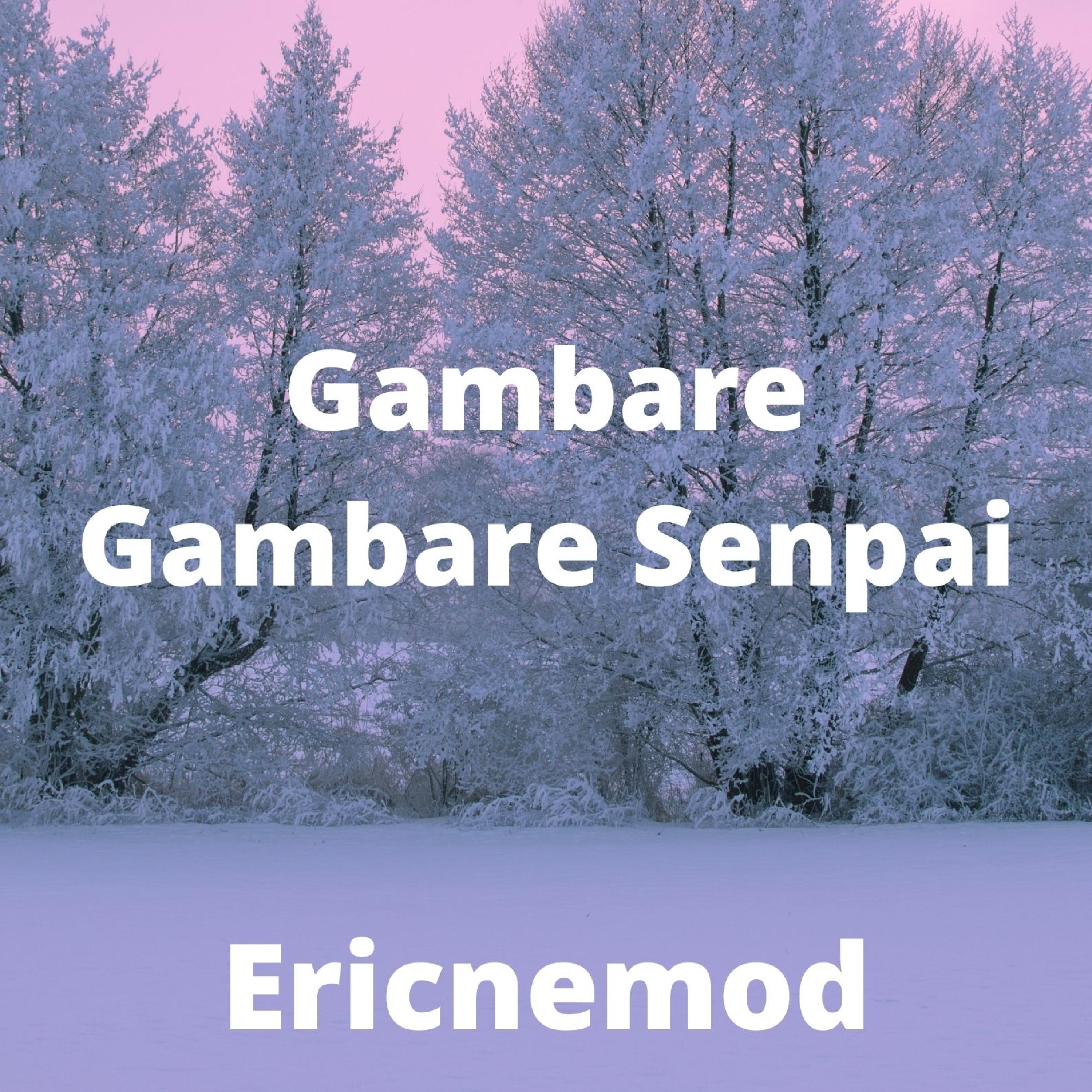 Gambare Gambare Senpai - Ericnemod - 单曲 - 网易云音乐