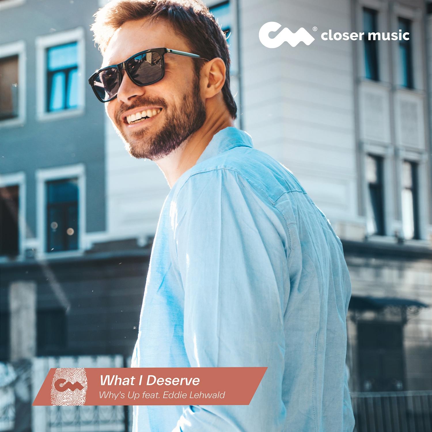 What I Deserve - Why's Up/Eddie Lehwald - 单曲 - 网易云音乐