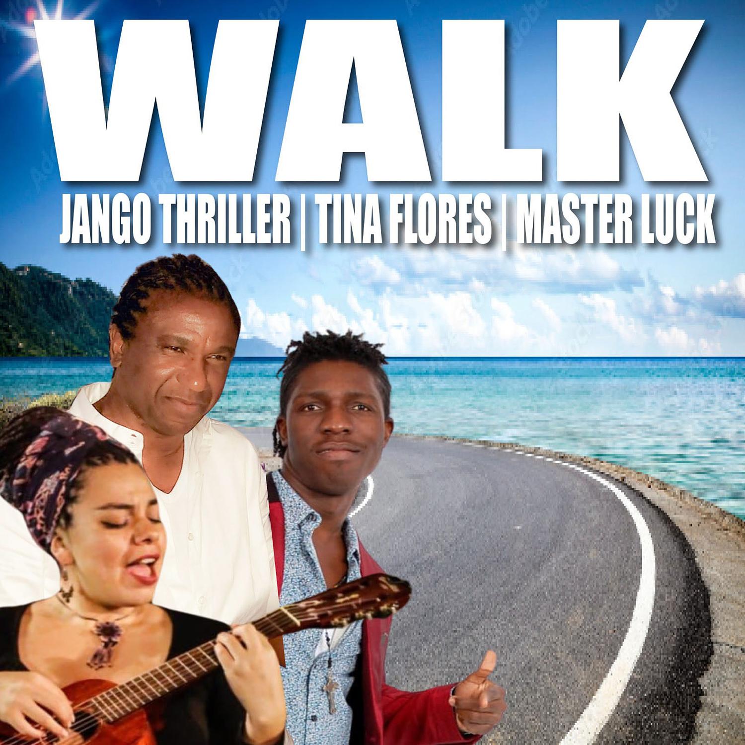 Walk - Jango Thriller/Tina Flores/Master Luck - 单曲 - 网易云音乐