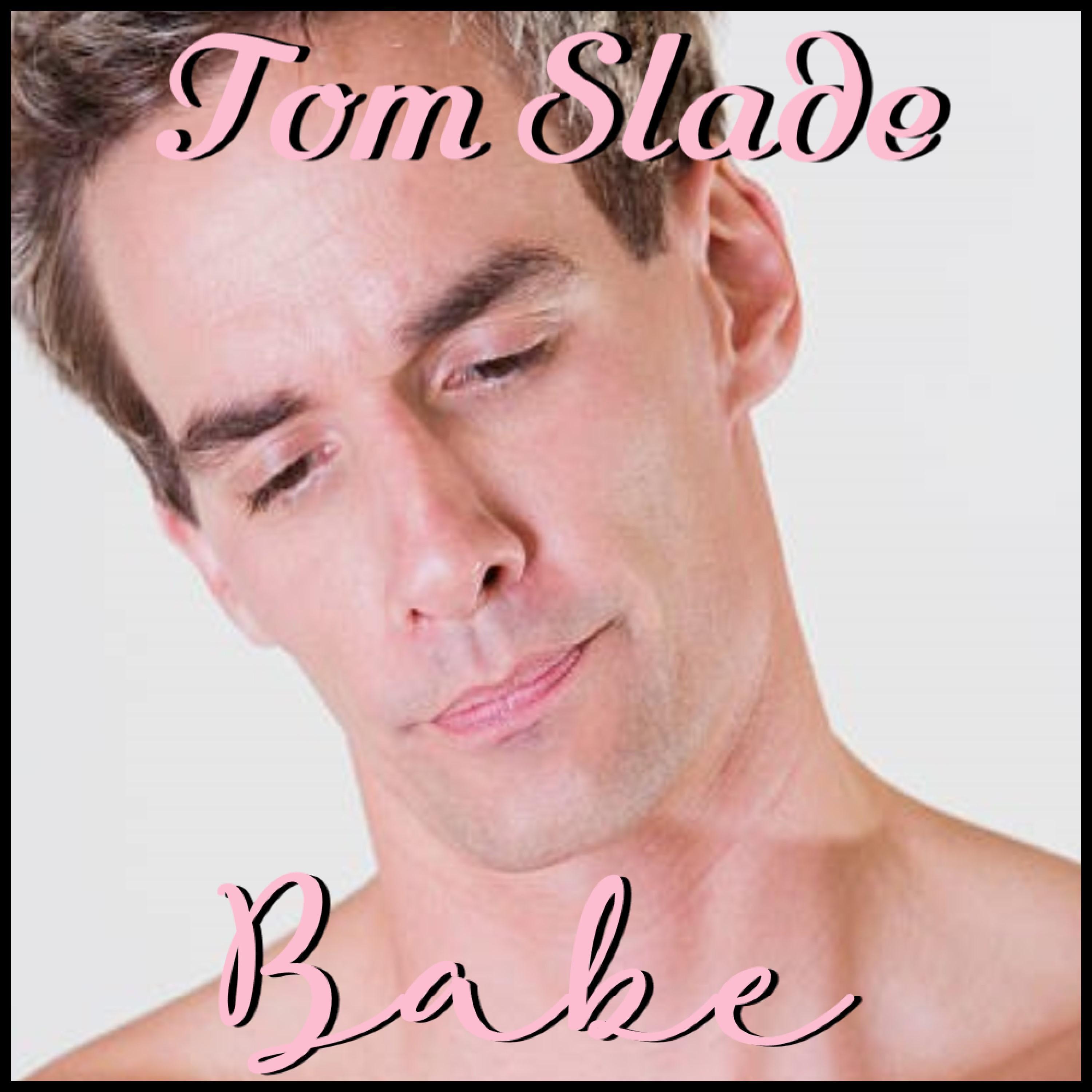 Babe - Tom Slade - 专辑 - 网易云音乐
