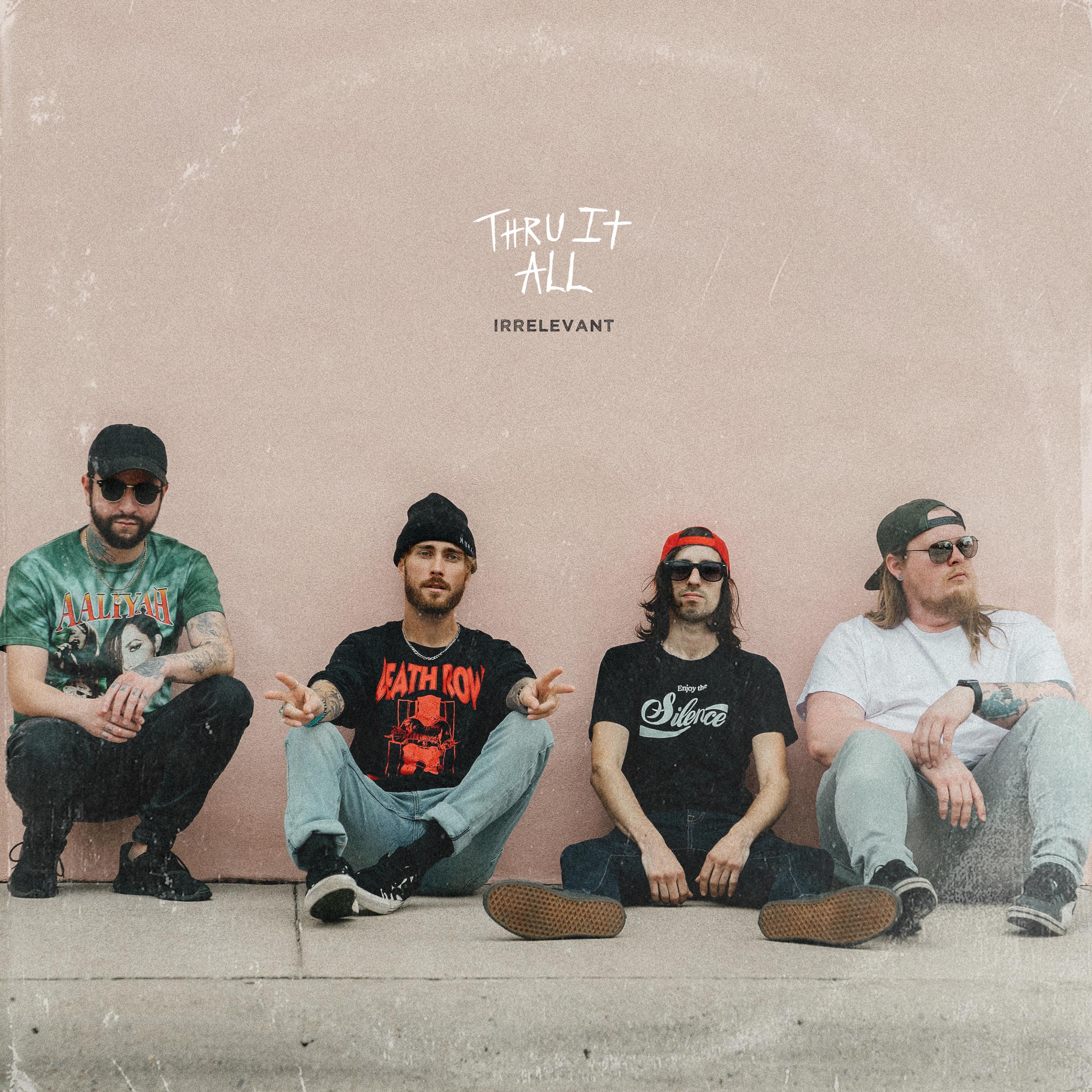 Irrelevant - Thru It All - 单曲 - 网易云音乐