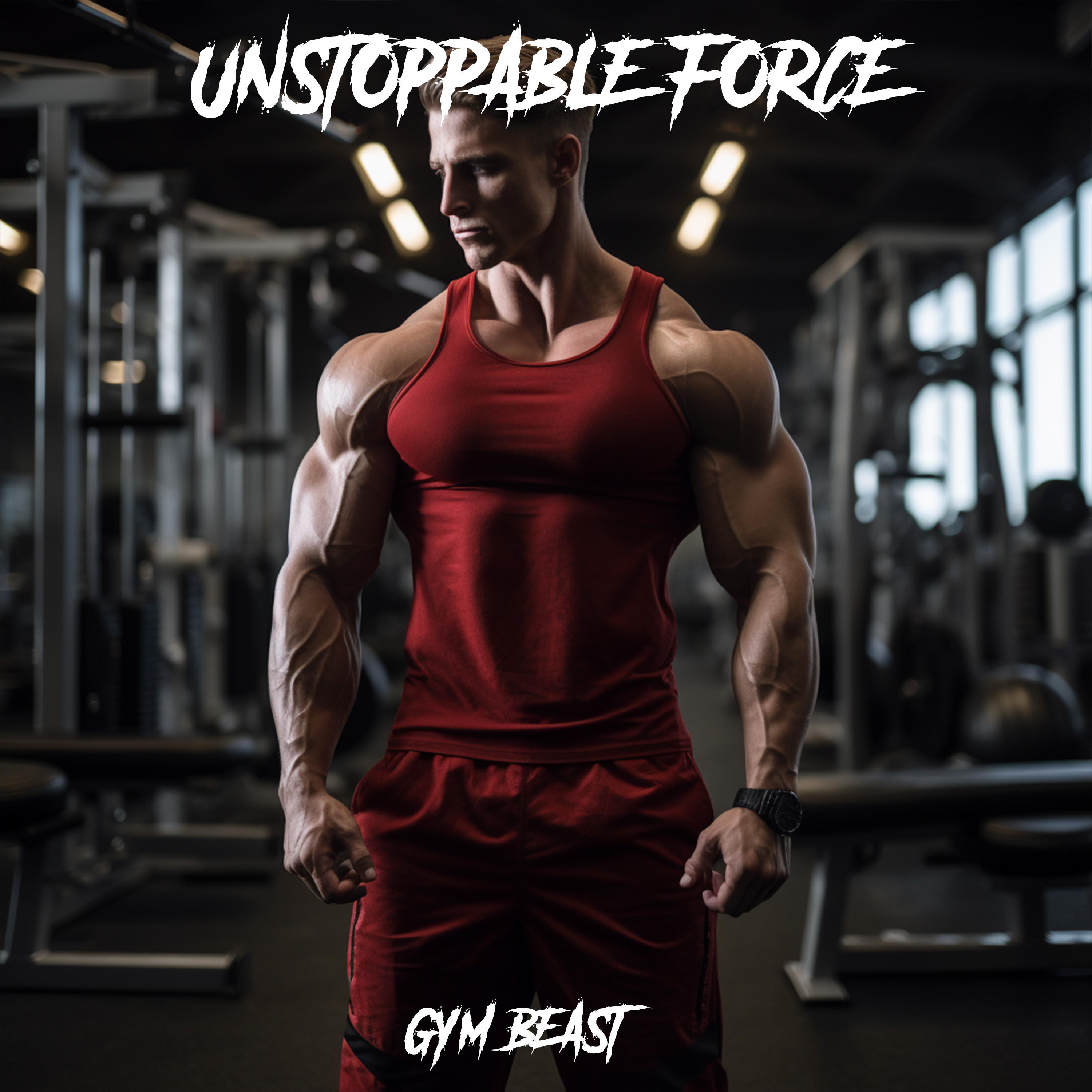 Unstoppable Roar - Gym Beast - 单曲 - 网易云音乐