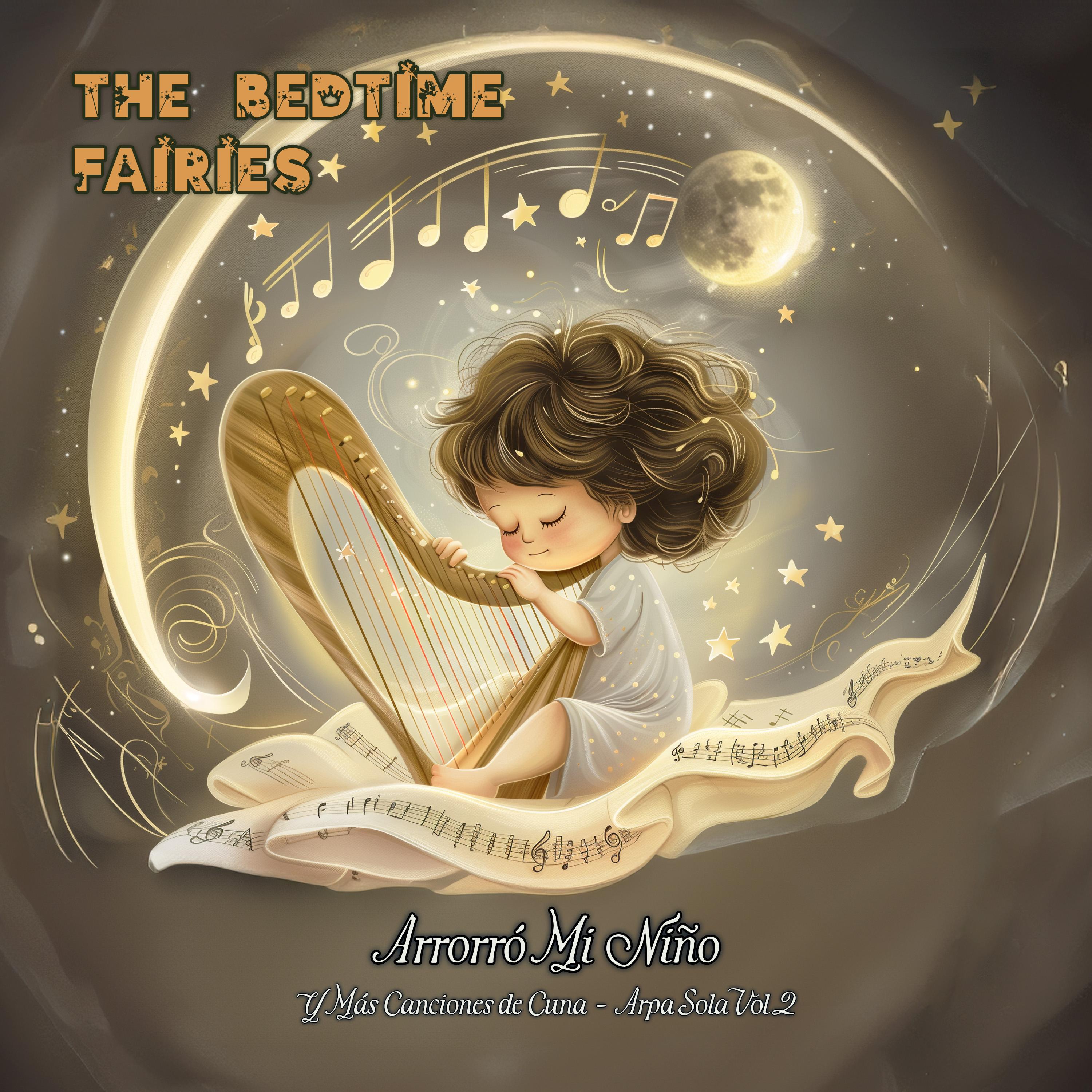 Mécete Niño - Arpa Sola - The Bedtime Fairies/Maria Kruse - 单曲 - 网易云音乐