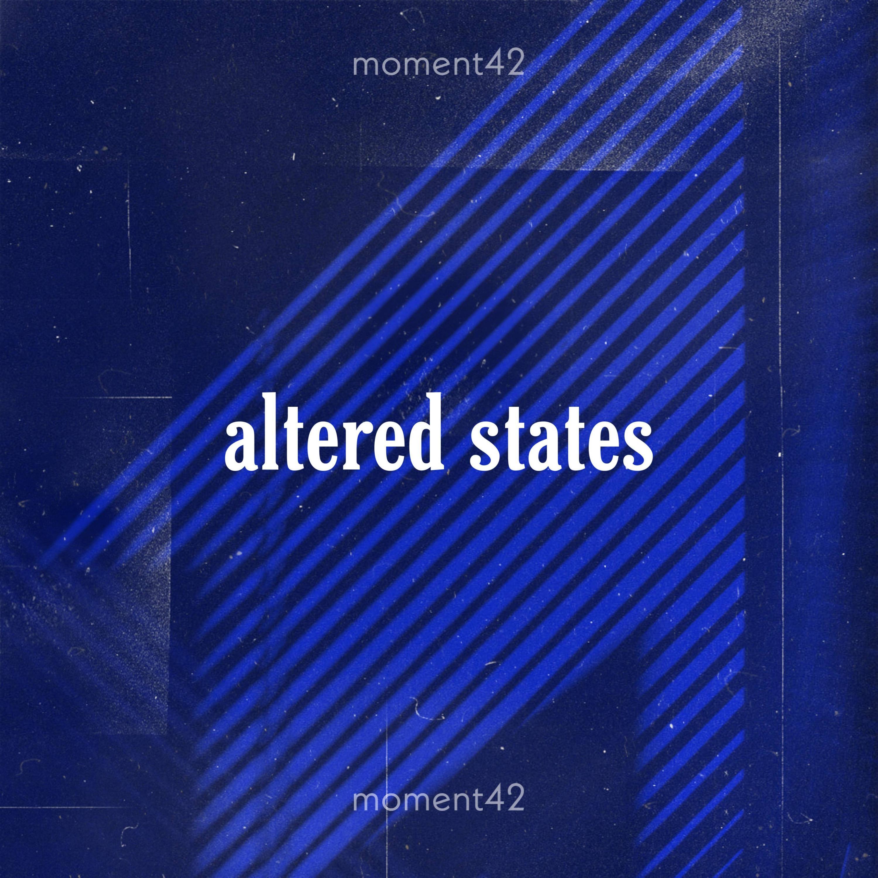 altered states - moment42 - 专辑 - 网易云音乐