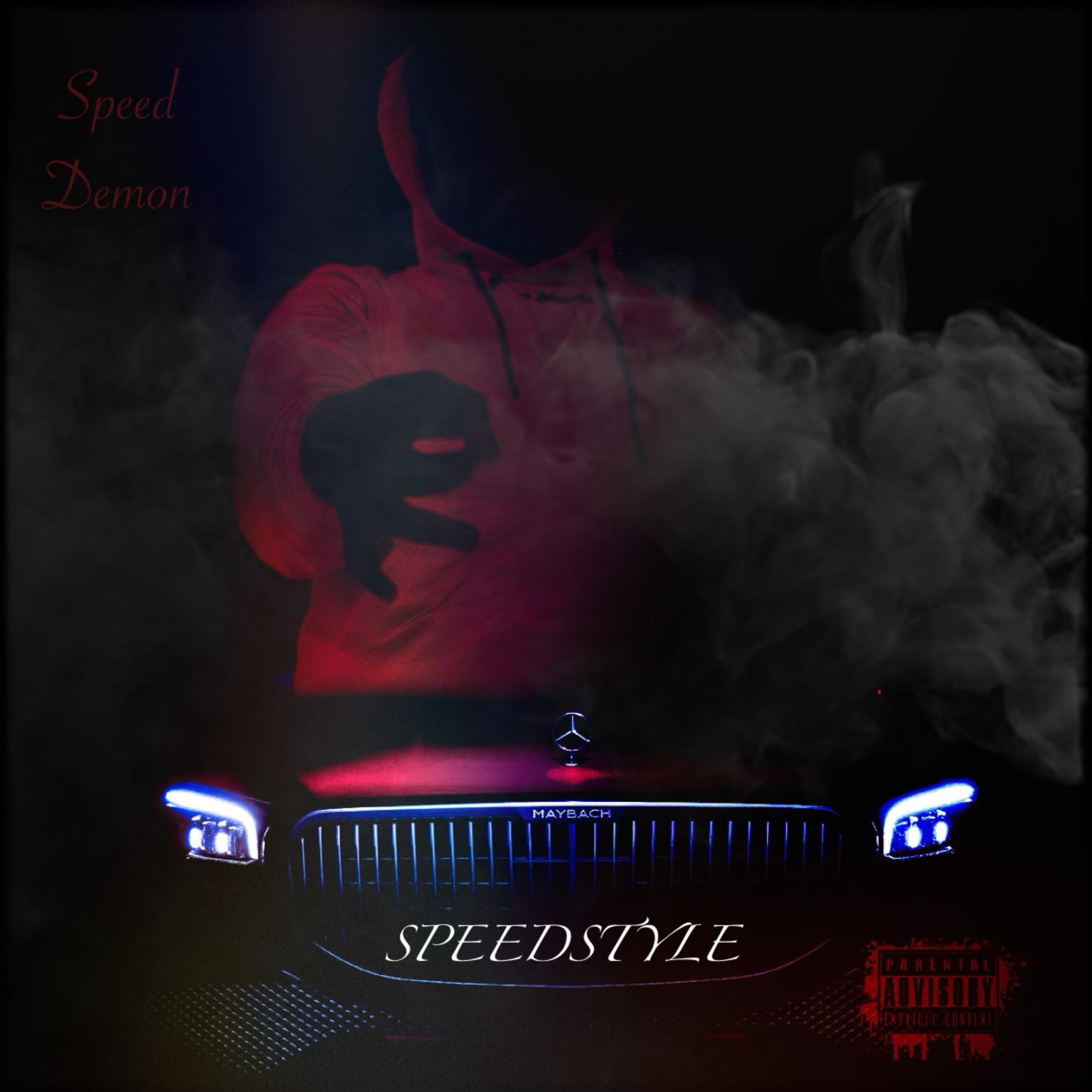 SPEEDSTYLE - Speed Demon - 单曲 - 网易云音乐