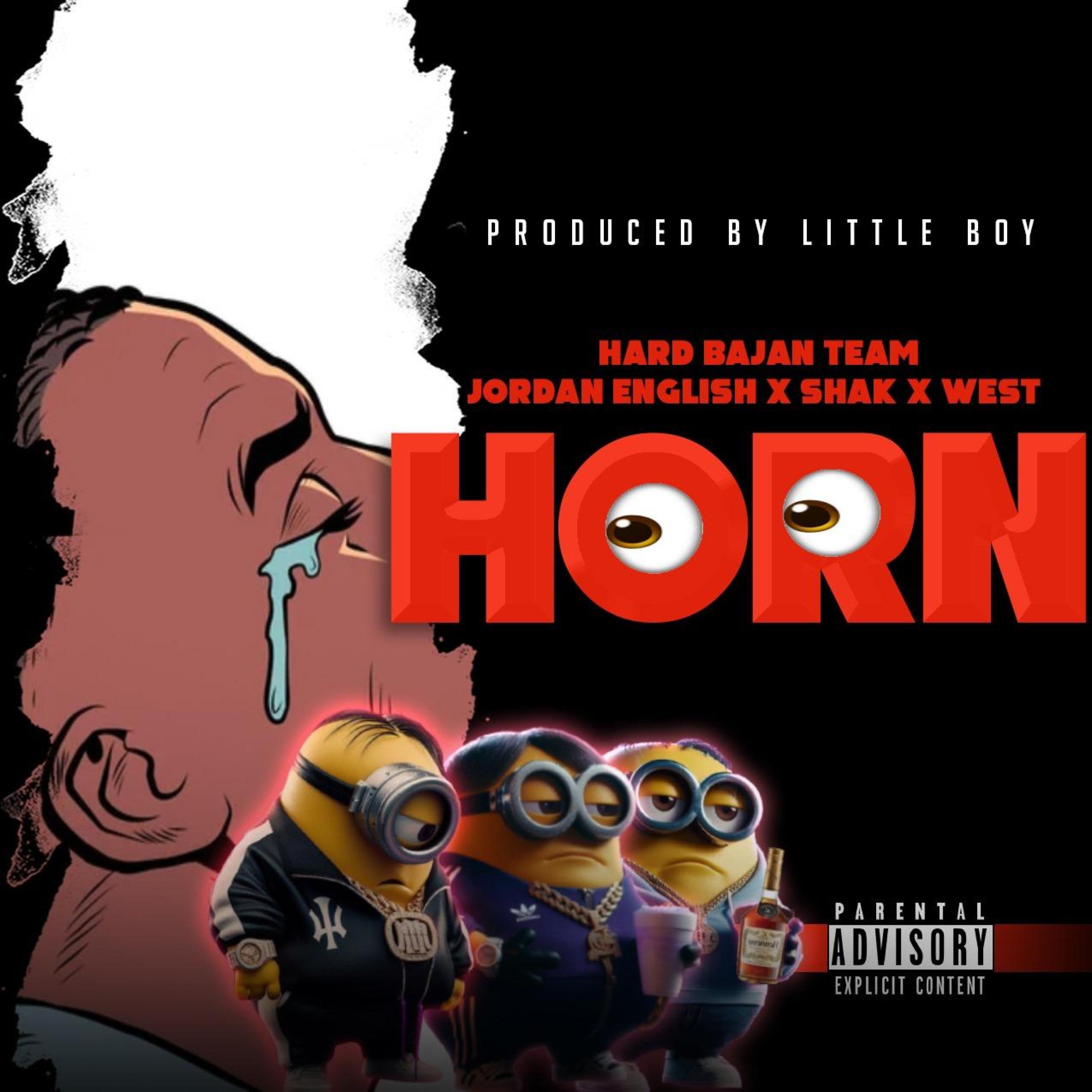 HORN (feat. SHAK X WEST (HARD BAJAN TEAM) - Jordan English/SHAK X WEST ...