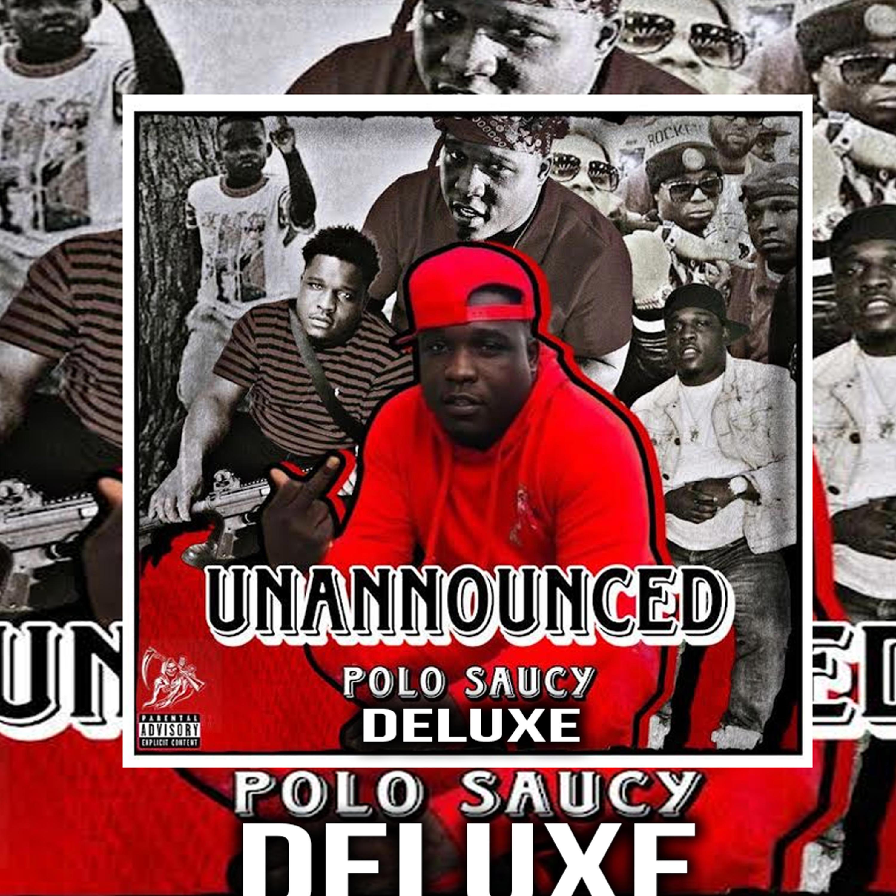 Unannouced Deluxe - Polo Saucy - 专辑 - 网易云音乐