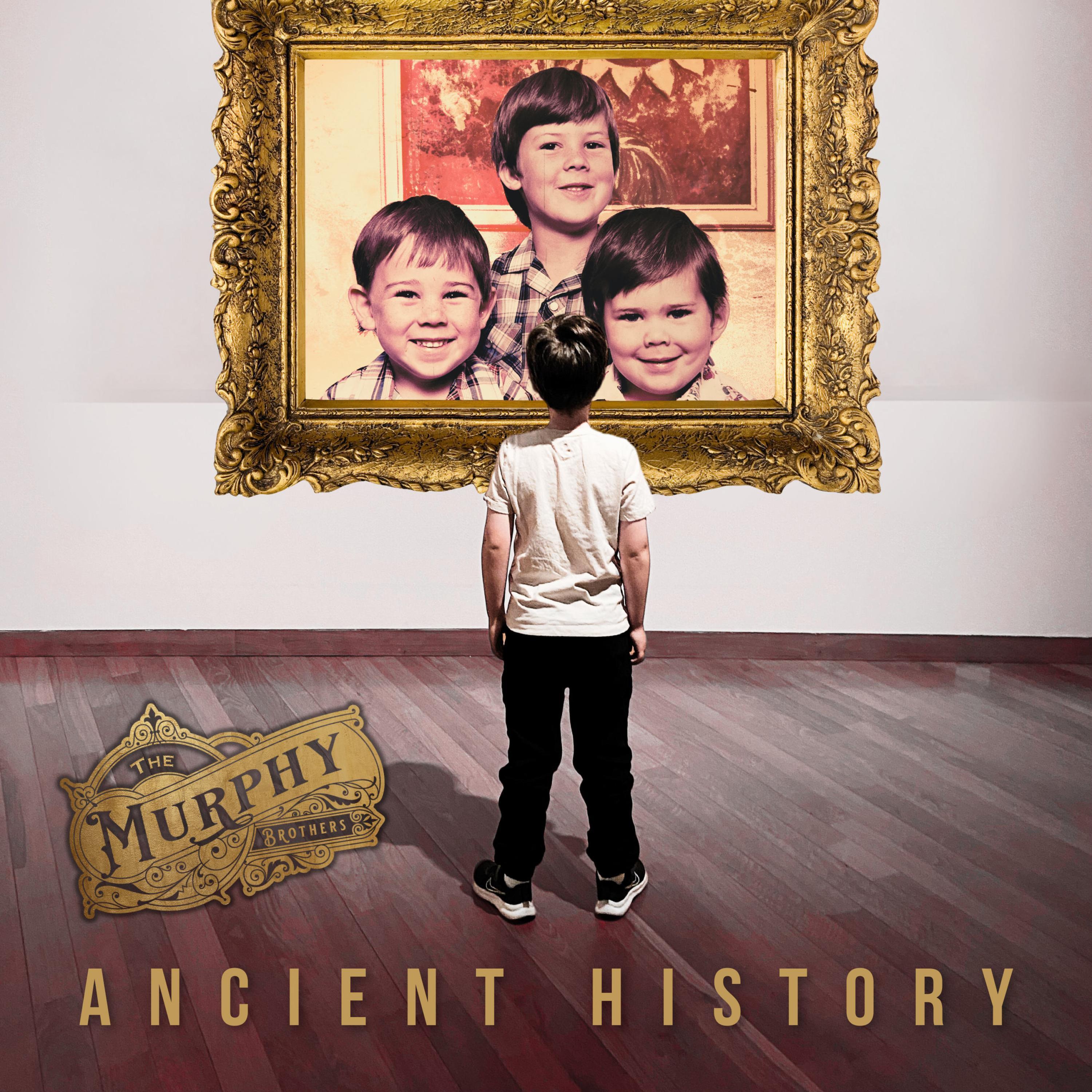 Ancient History - the Murphy Brothers - 专辑 - 网易云音乐
