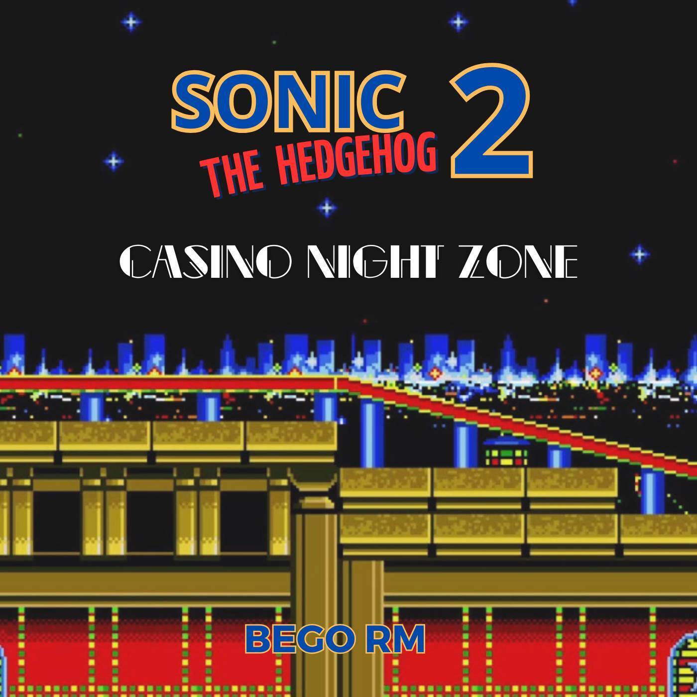 Casino Night Zone (From "Sonic The Hedgehog 2") - Bego RM - 单曲 - 网易云音乐