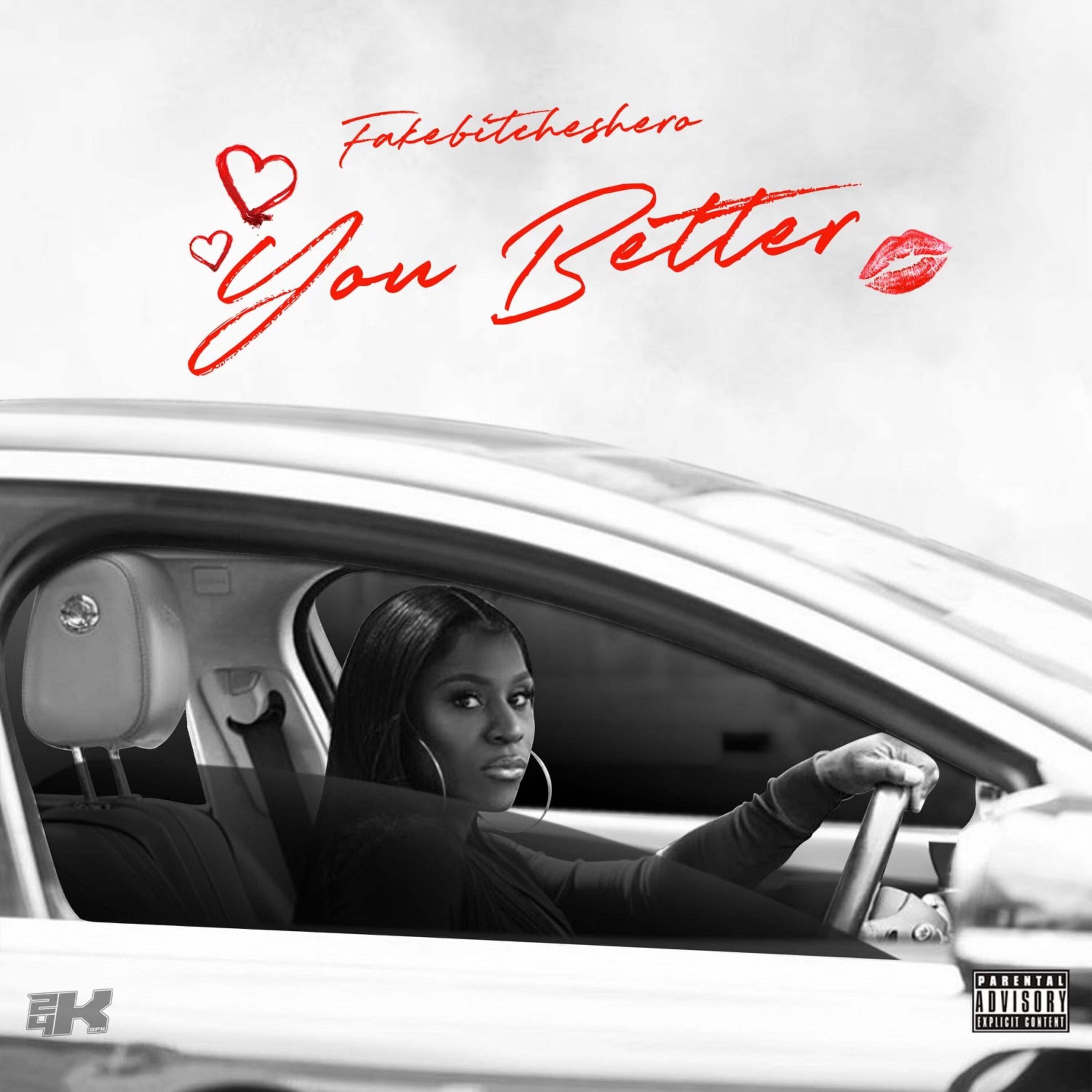 You Better - Fakebitcheshero - 专辑 - 网易云音乐