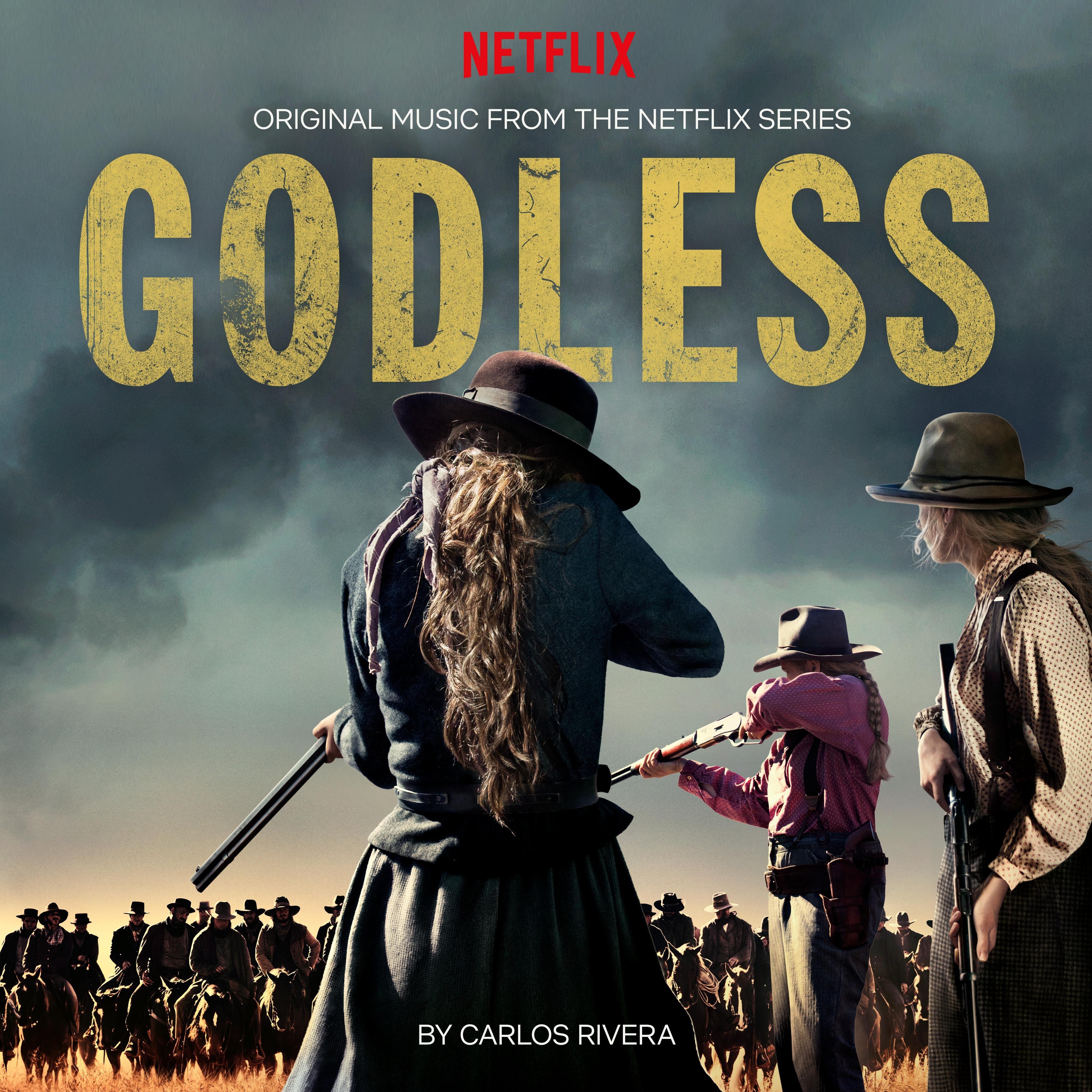 Godless (Original Music from the Netflix Series) - Carlos Rafael Rivera ...