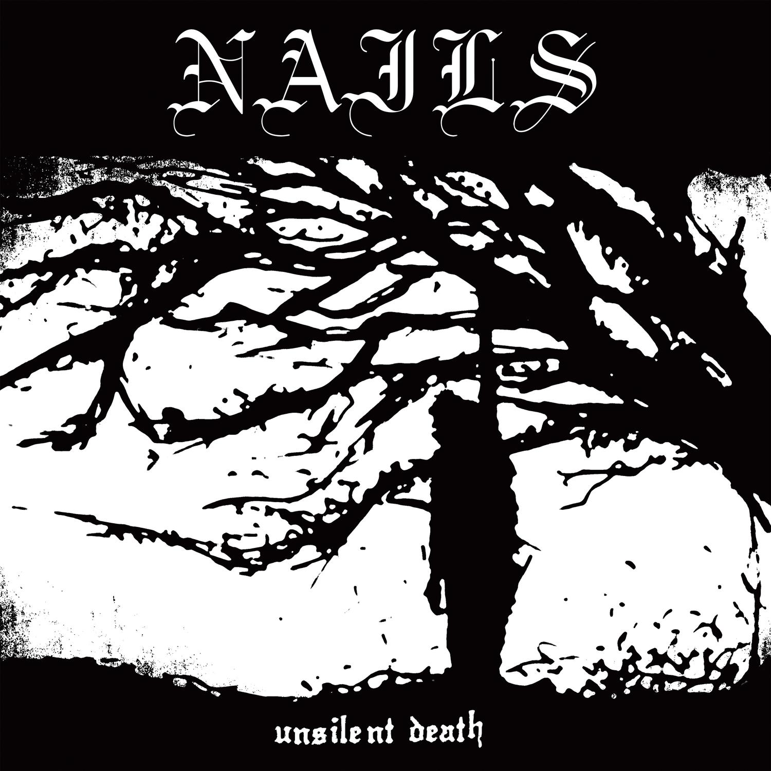 Unsilent Death (10th Anniversary Edition) - Nails - 专辑 - 网易云音乐