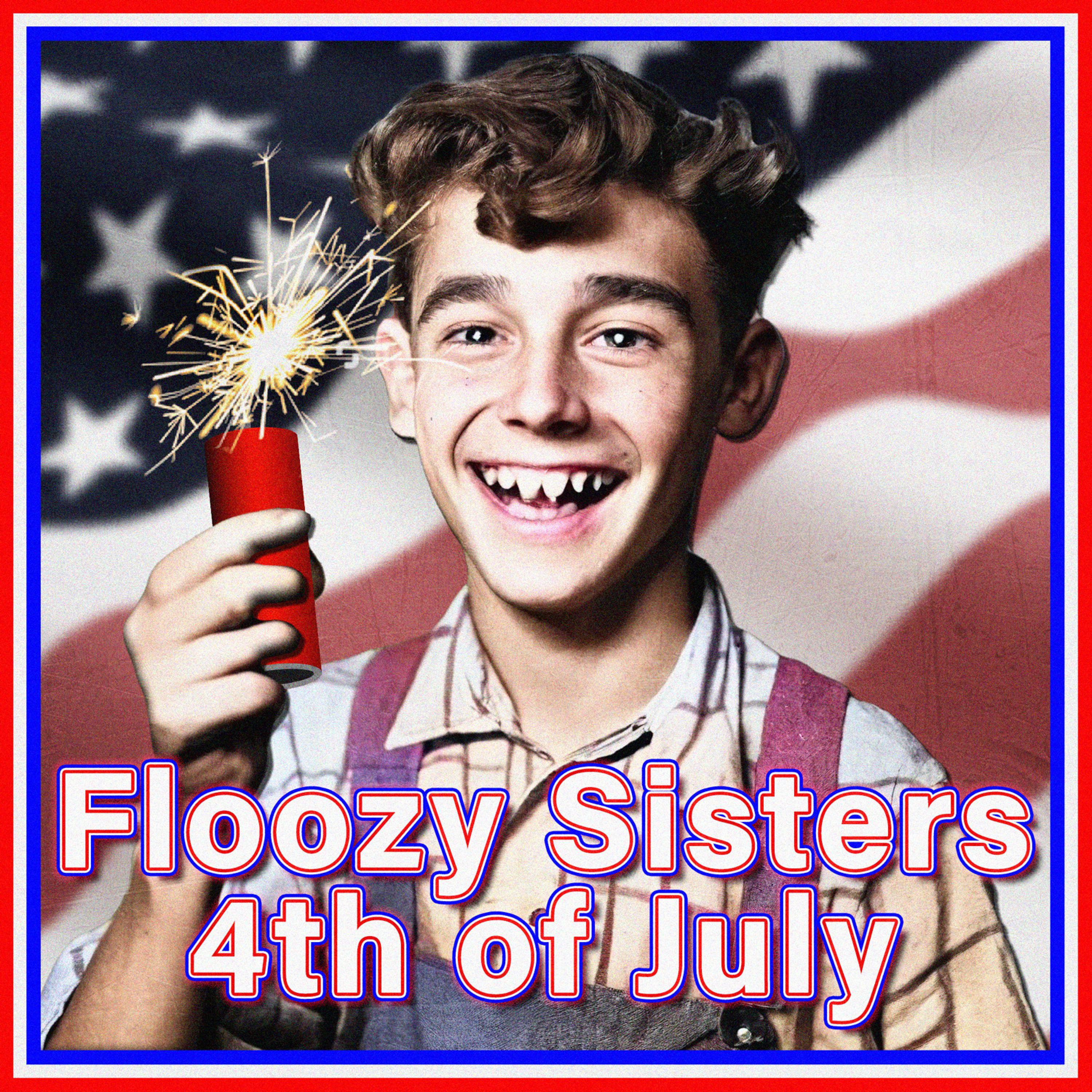 Timmy Lost His Fingers On The 4th of July (feat. The Floozy Sisters ...