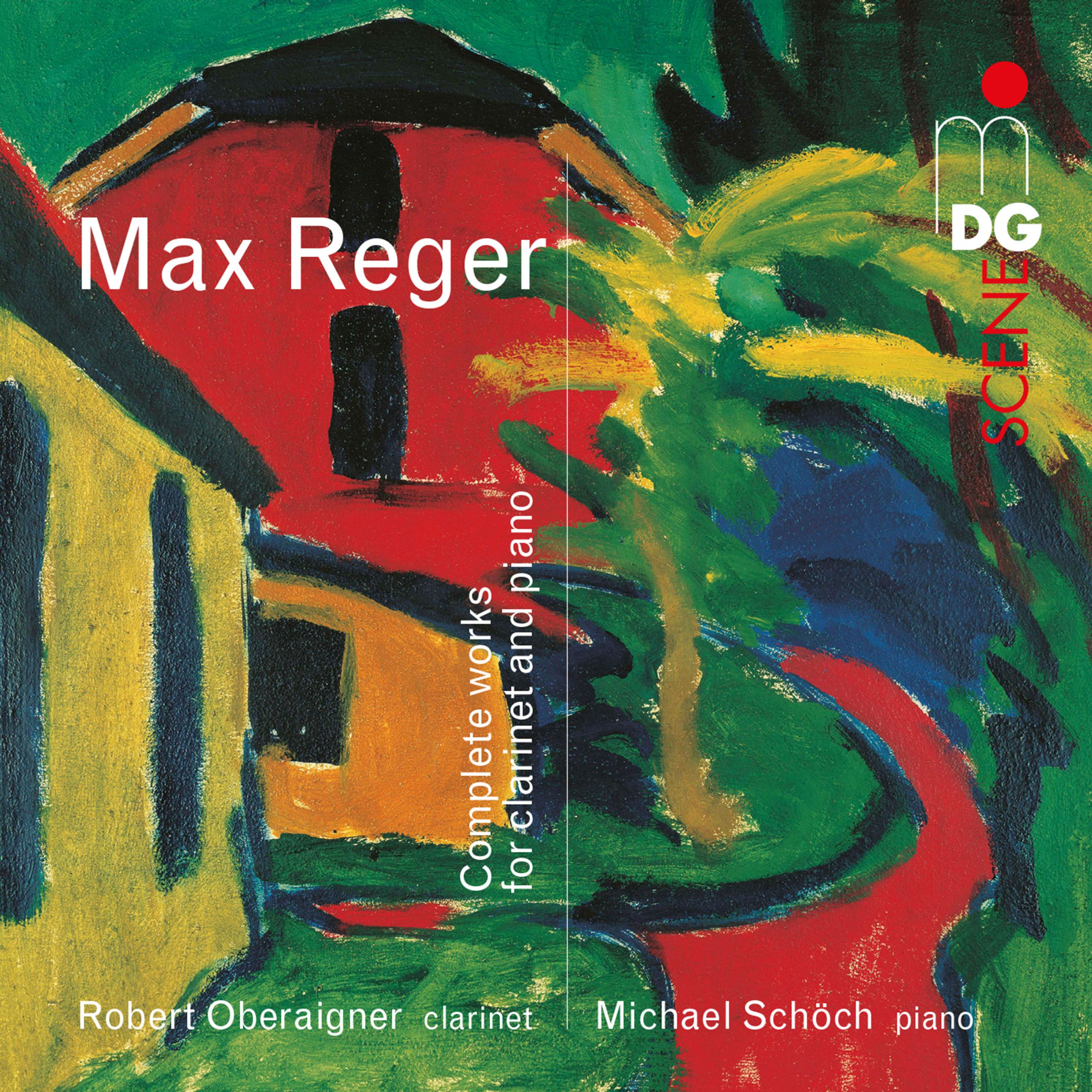 Reger: Complete Works for Clarinet and Piano - Robert Oberaigner - 专辑 ...