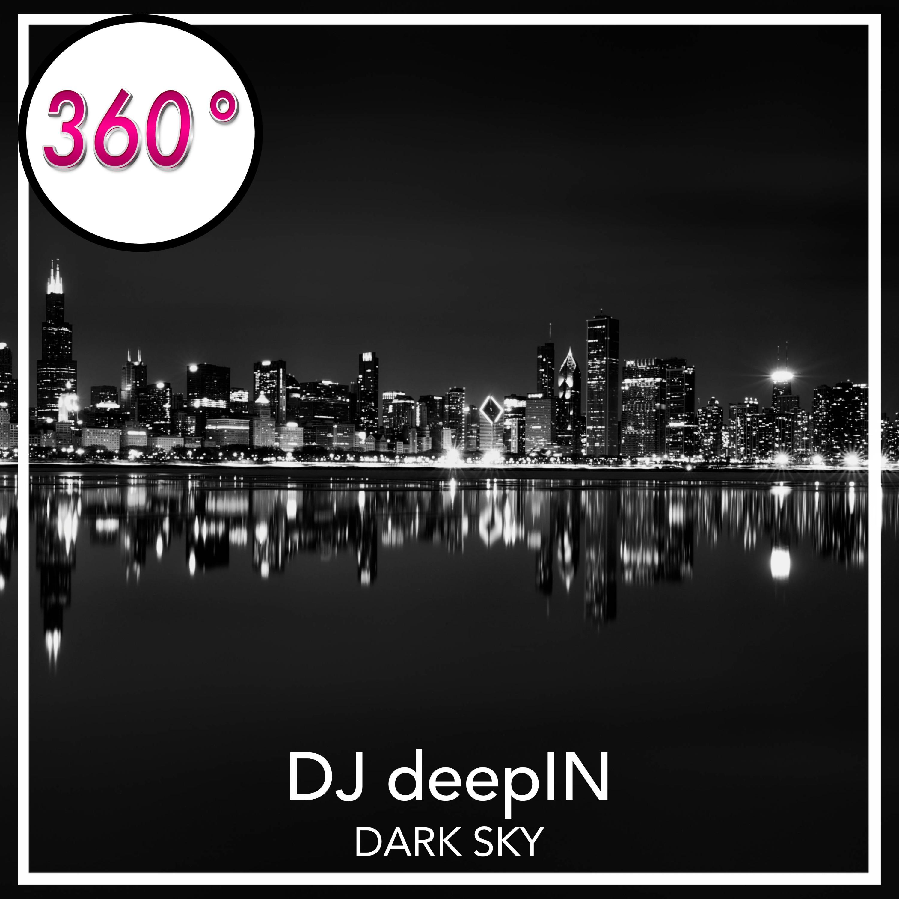 Dark Sky (Night Vision Edit) - DJ deepIN - 专辑 - 网易云音乐