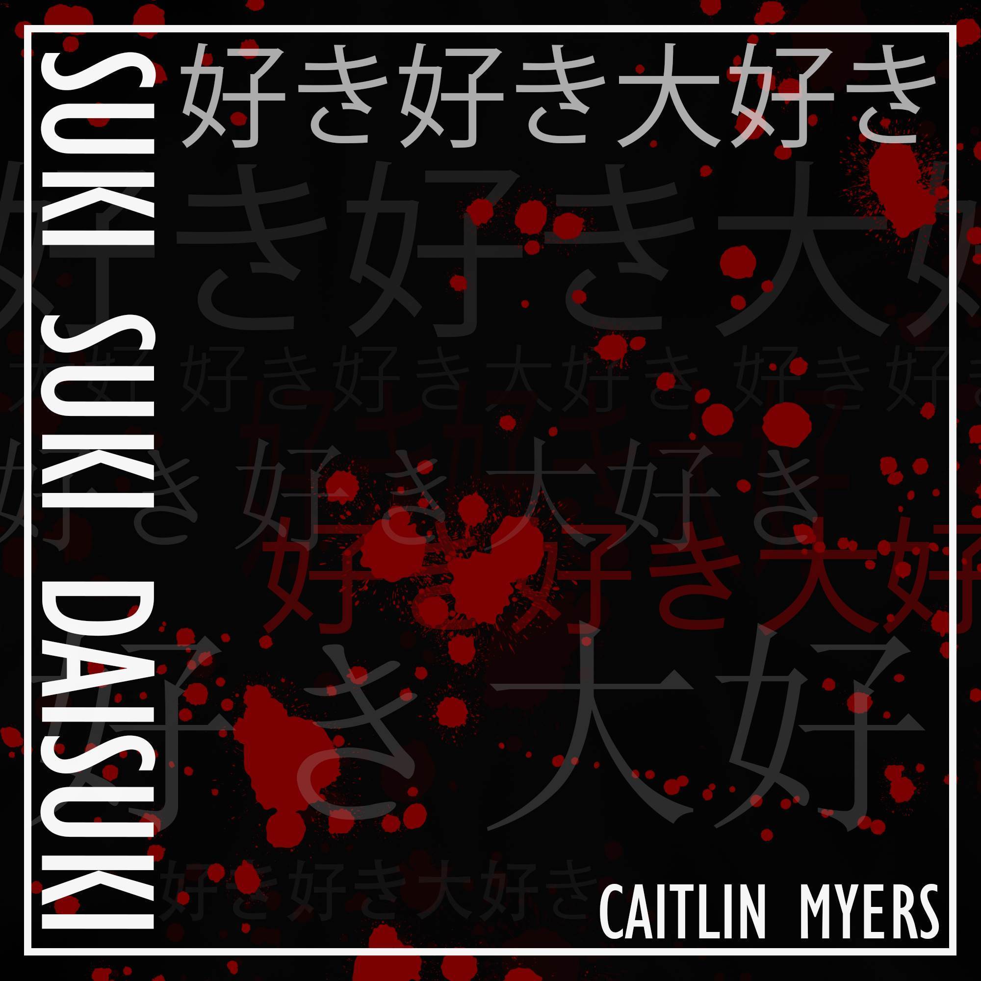Suki Suki Daisuki - Caitlin Myers - 单曲 - 网易云音乐