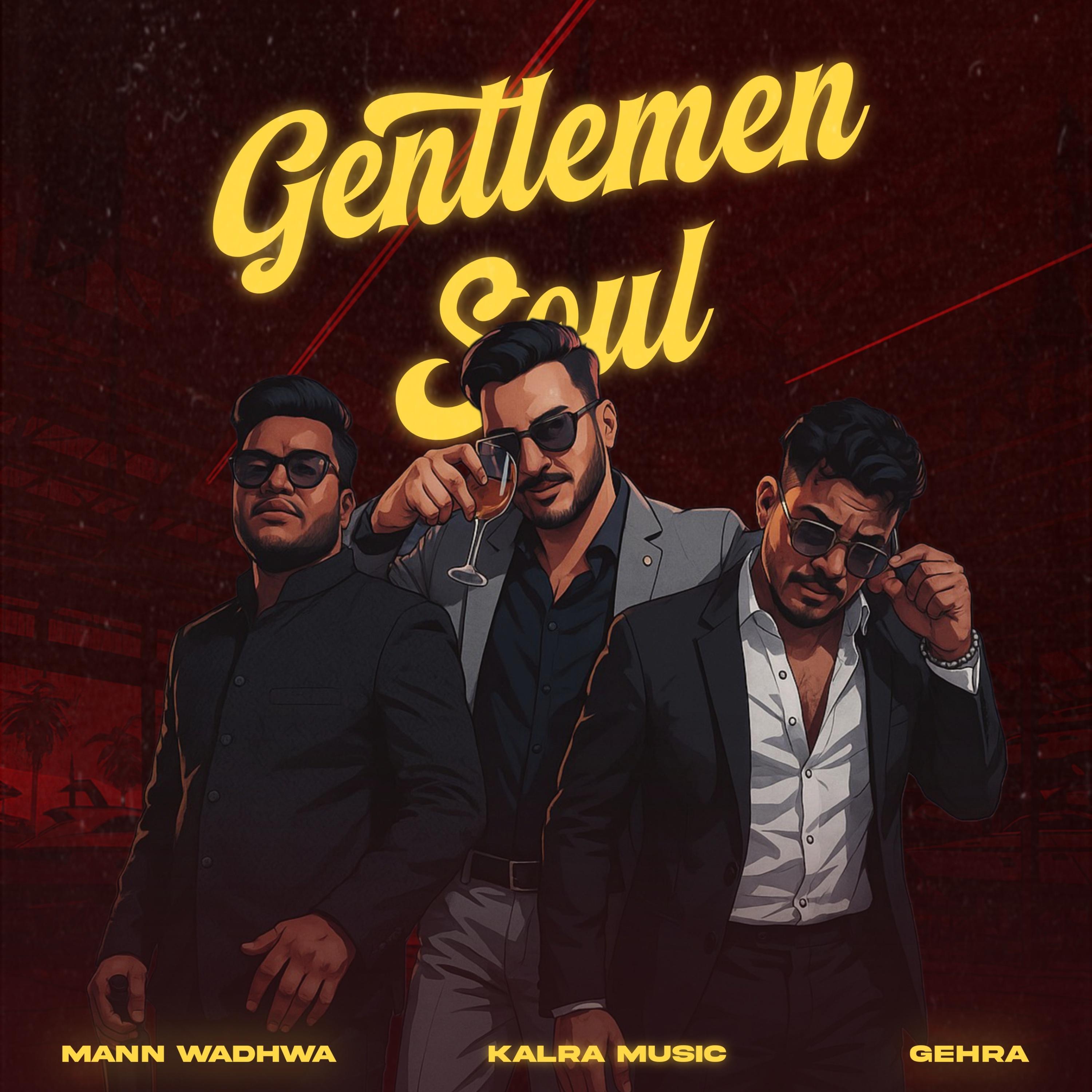 GENTLEMEN SOUL - Kalra Music - 专辑 - 网易云音乐