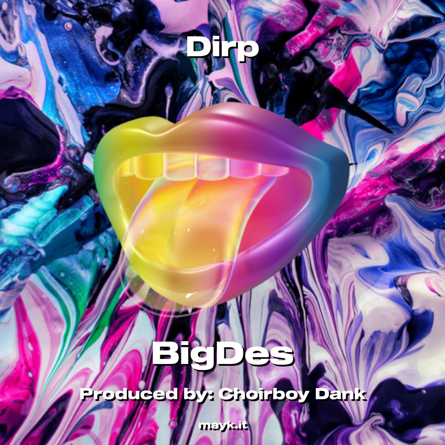 Dirp - BigDes - 单曲 - 网易云音乐