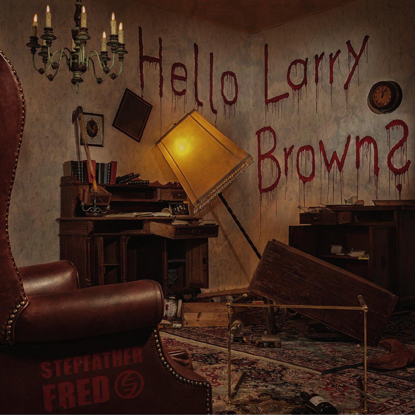 Hello Larry Brown? - Stepfather Fred - 专辑 - 网易云音乐