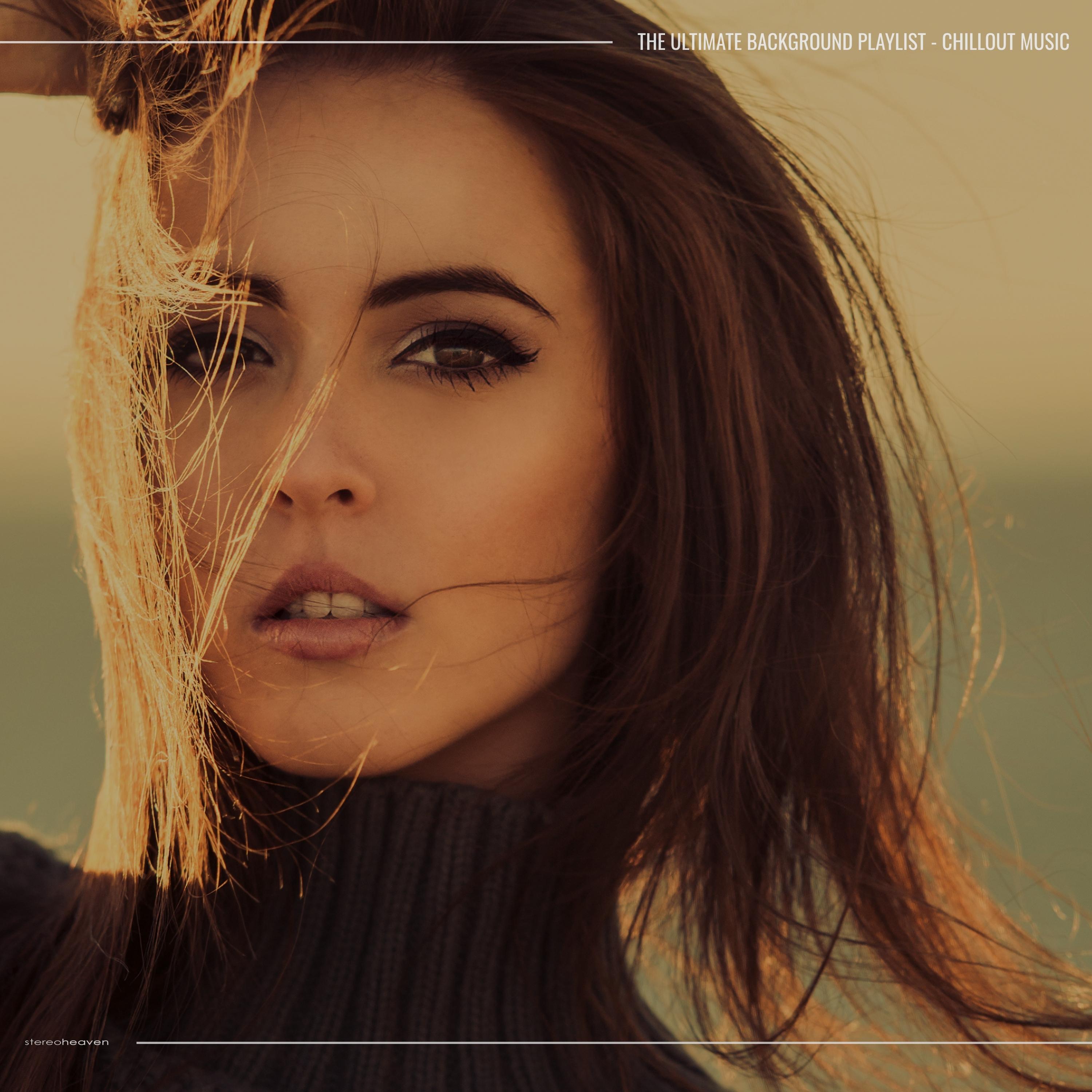 The Ultimate Background Playlist - Chillout Music - Various Artists ...