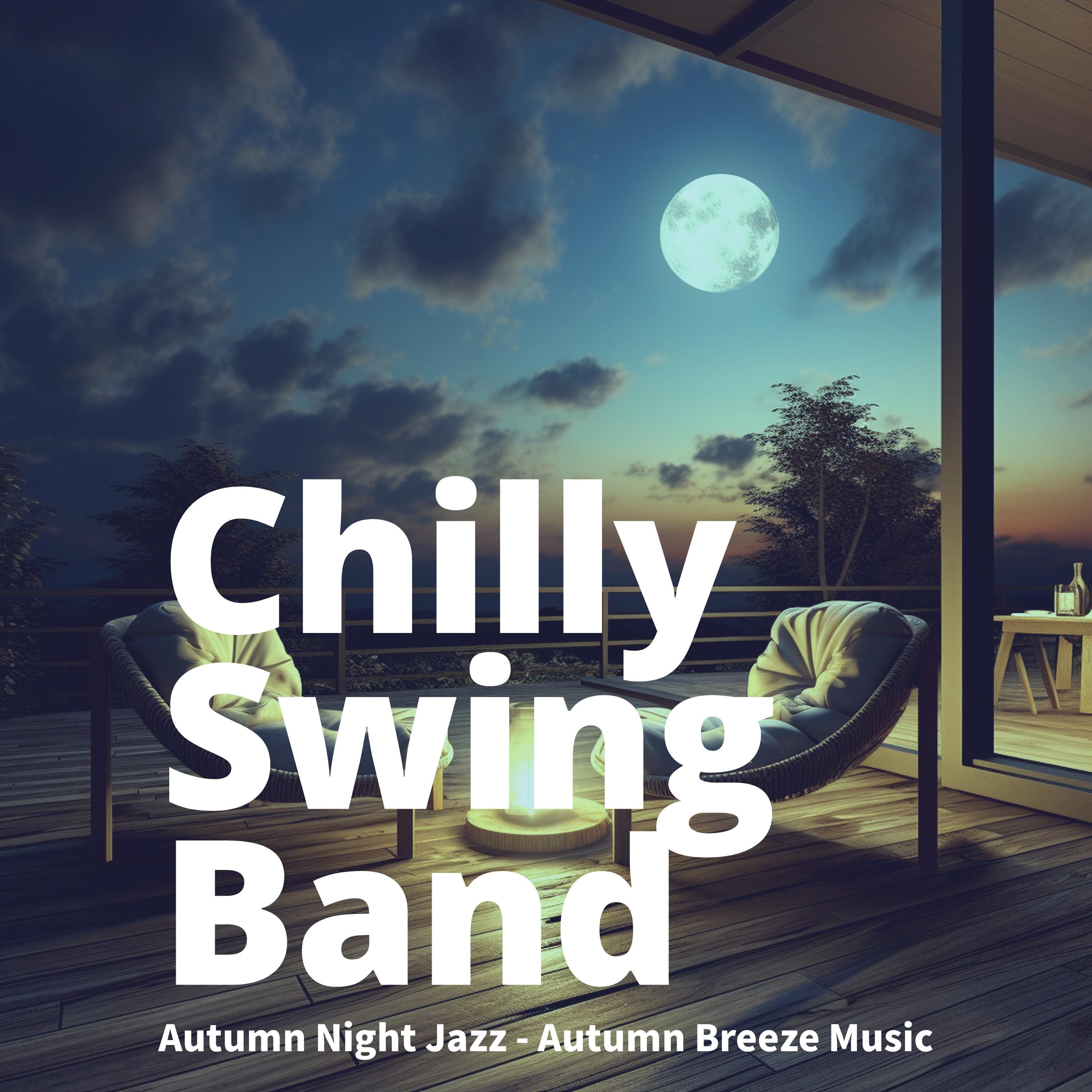 Autumn Night Jazz - Autumn Breeze Music - Chilly Swing Band - 专辑 - 网易云音乐