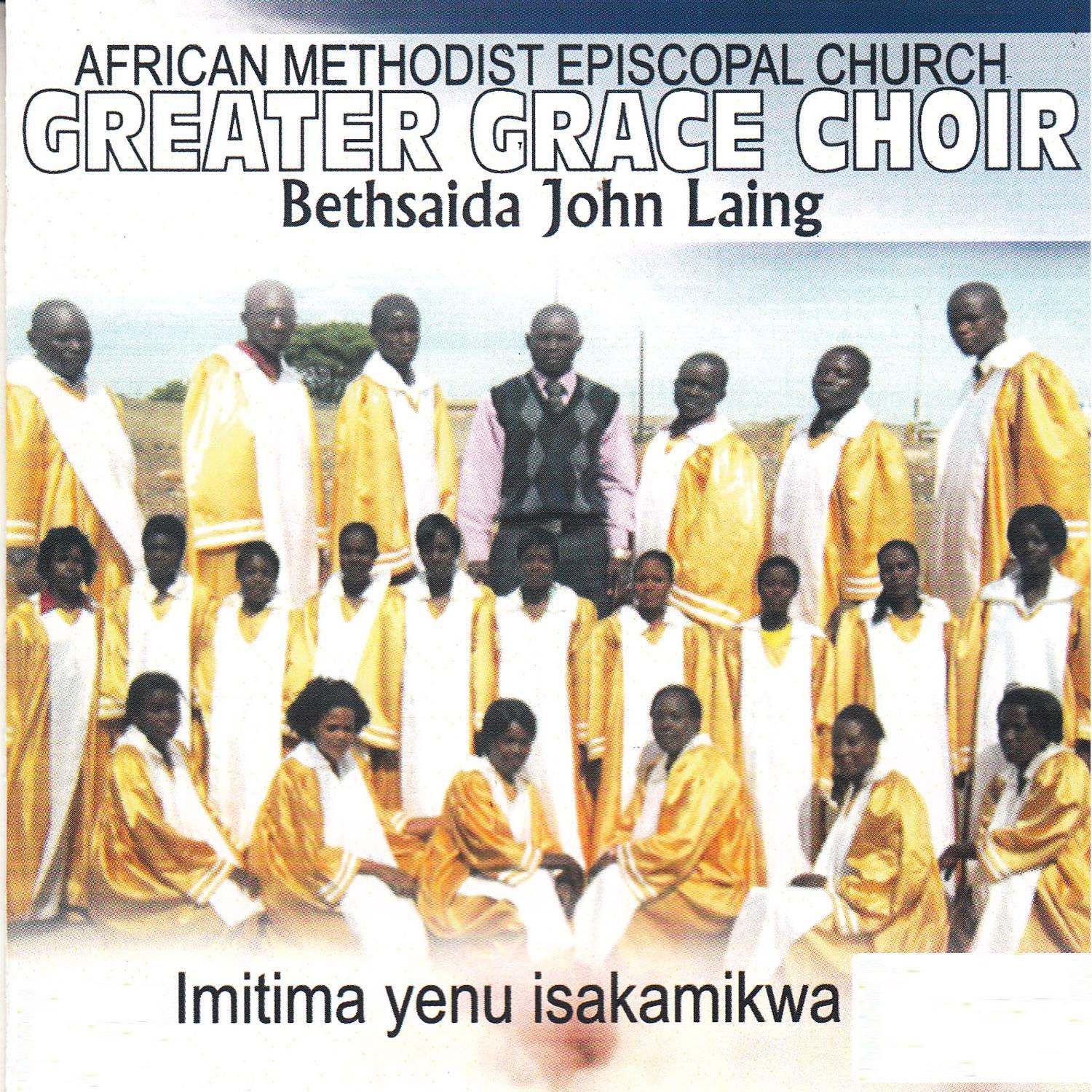 Kalunga Wamono - African Methodist Episcopal Church Greater Grace Choir ...