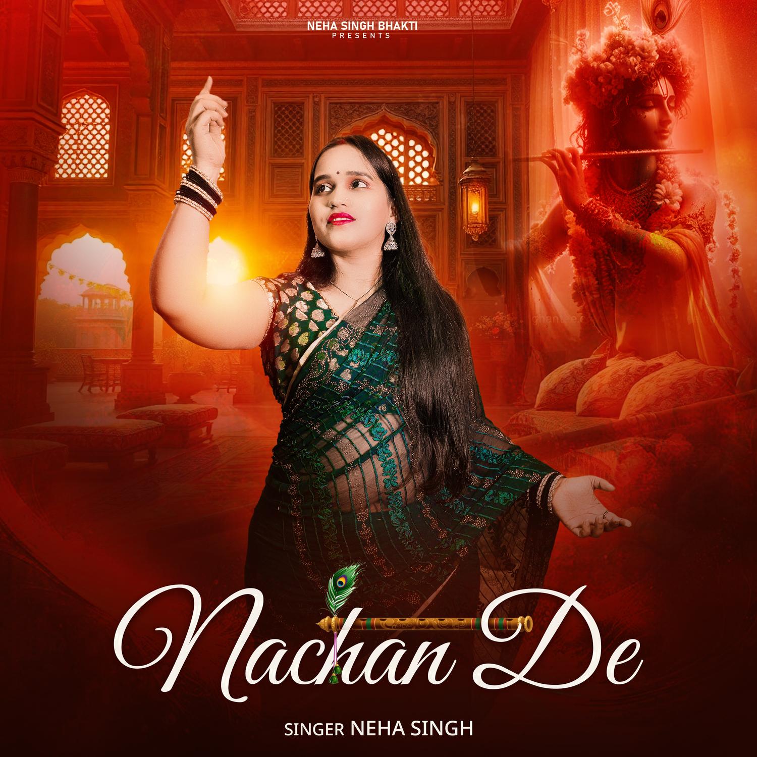 Nachan De - Neha Singh - 单曲 - 网易云音乐