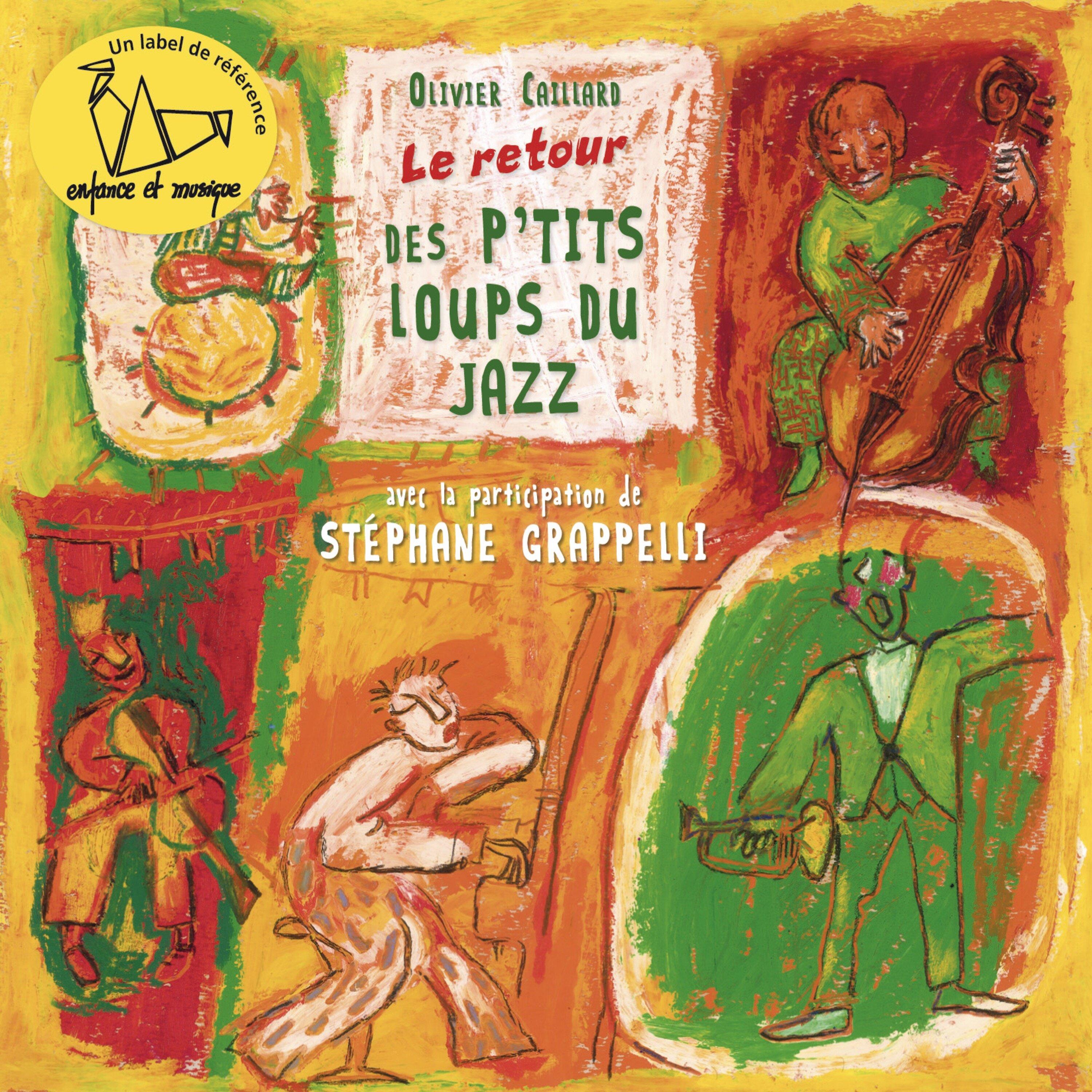Le retour des P'tits Loups du Jazz - Olivier Caillard/Les P'tits Loups ...