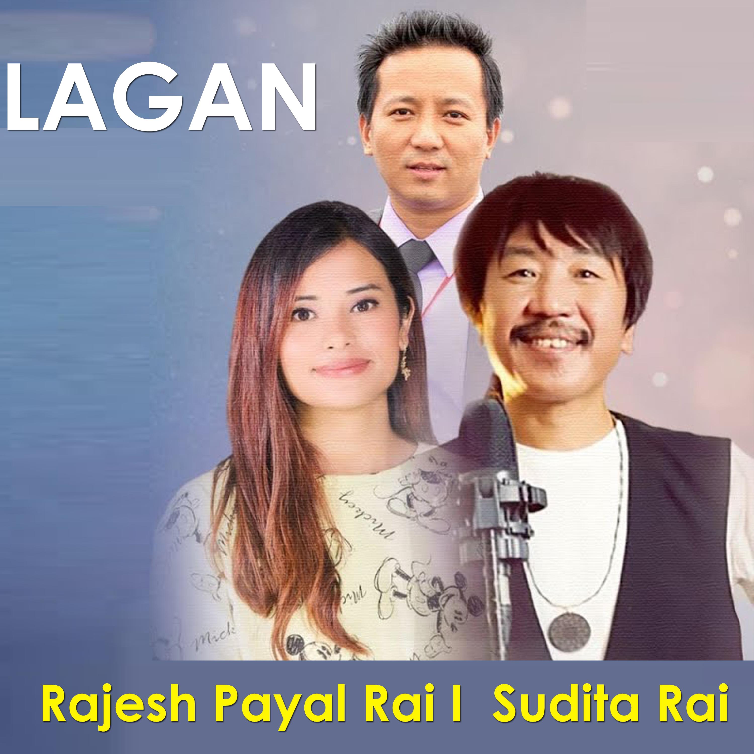 Lagan - Rajesh Payal Rai/Sudita Rai - 单曲 - 网易云音乐