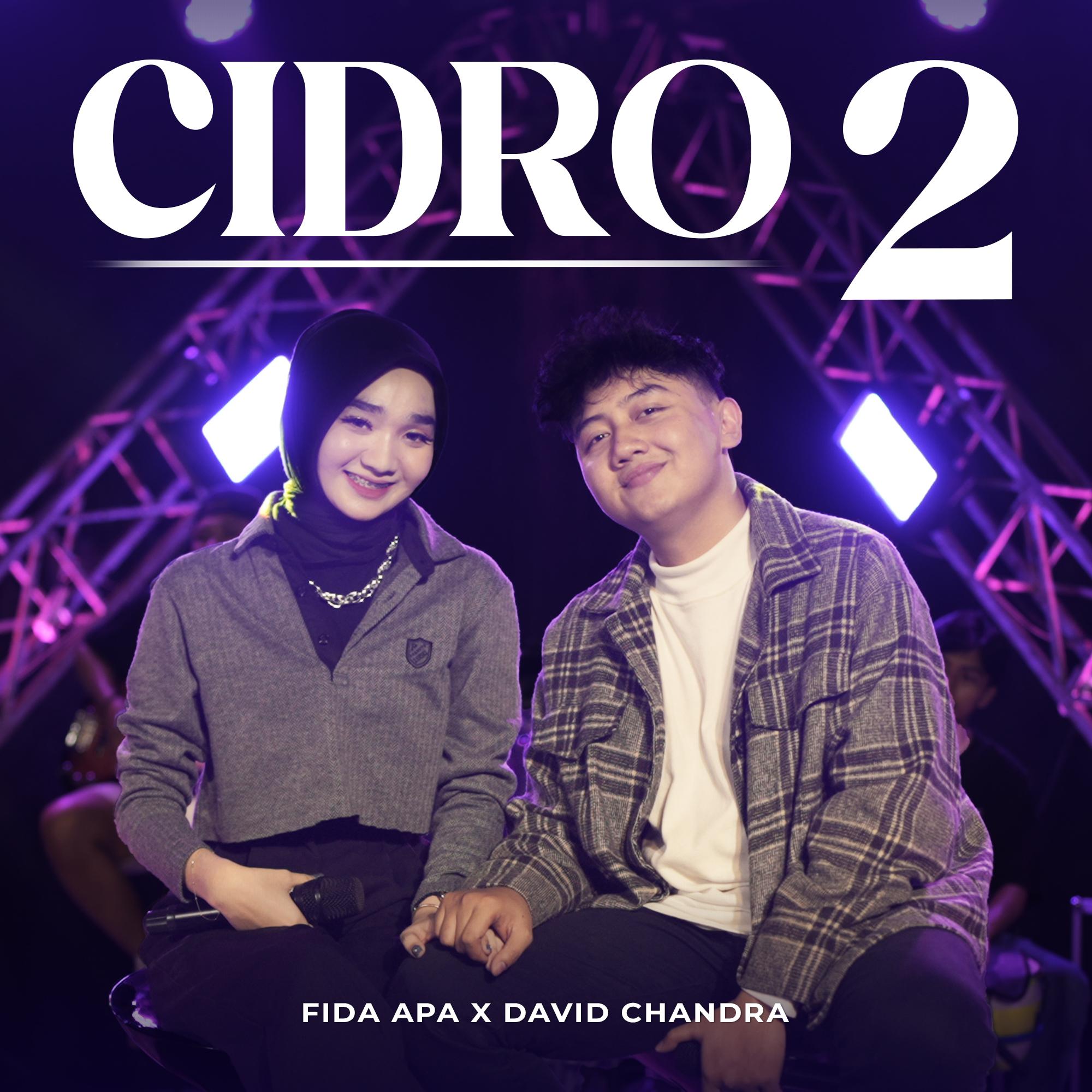 Cidro 2 - Fida AP/DAVID CHANDRA - 单曲 - 网易云音乐