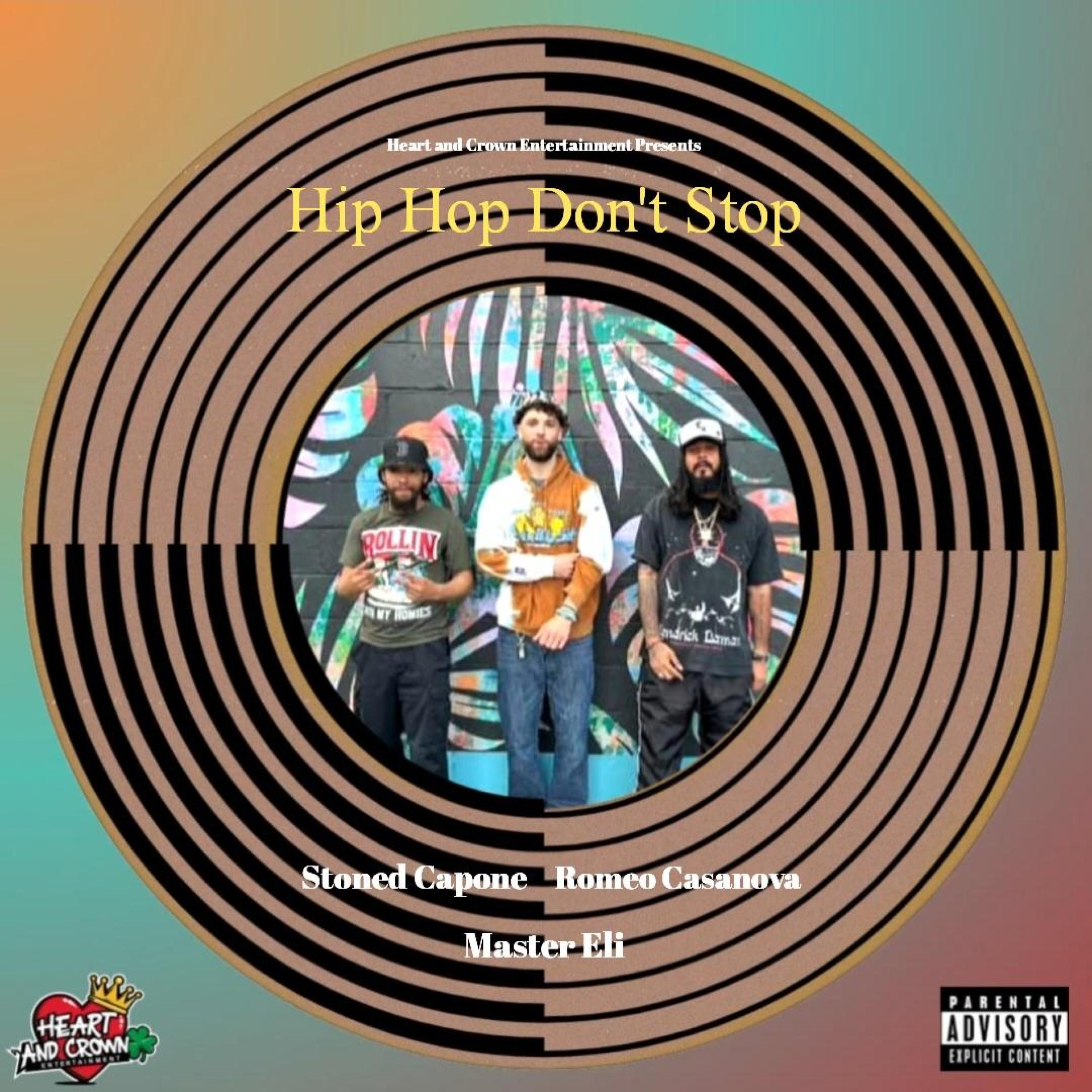 Hip-Hop Don't Stop (feat. Stoned Capone & Romeo Casanova) - Master Eli ...