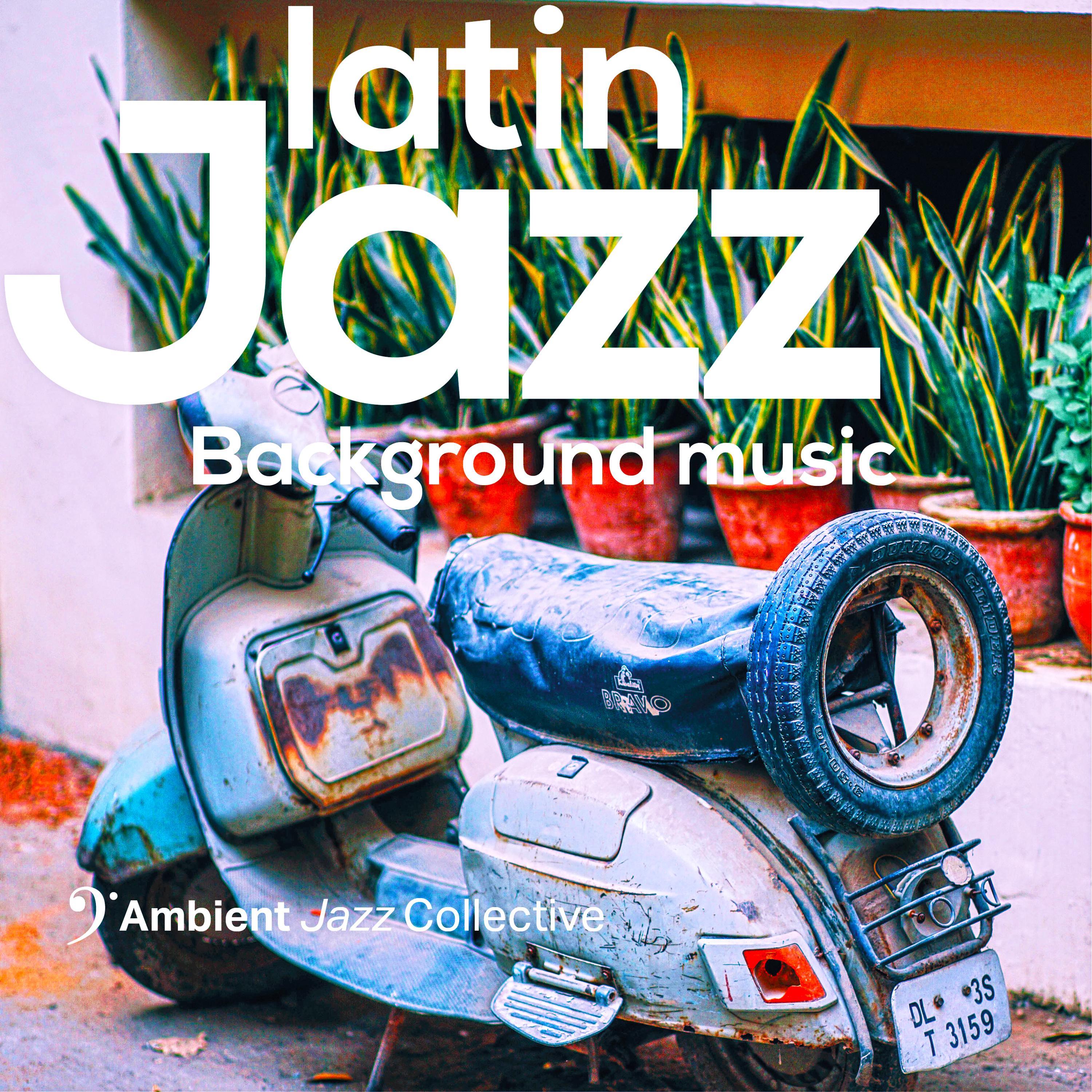 Latin Jazz Background music - Ambient Jazz Collective - 专辑 - 网易云音乐