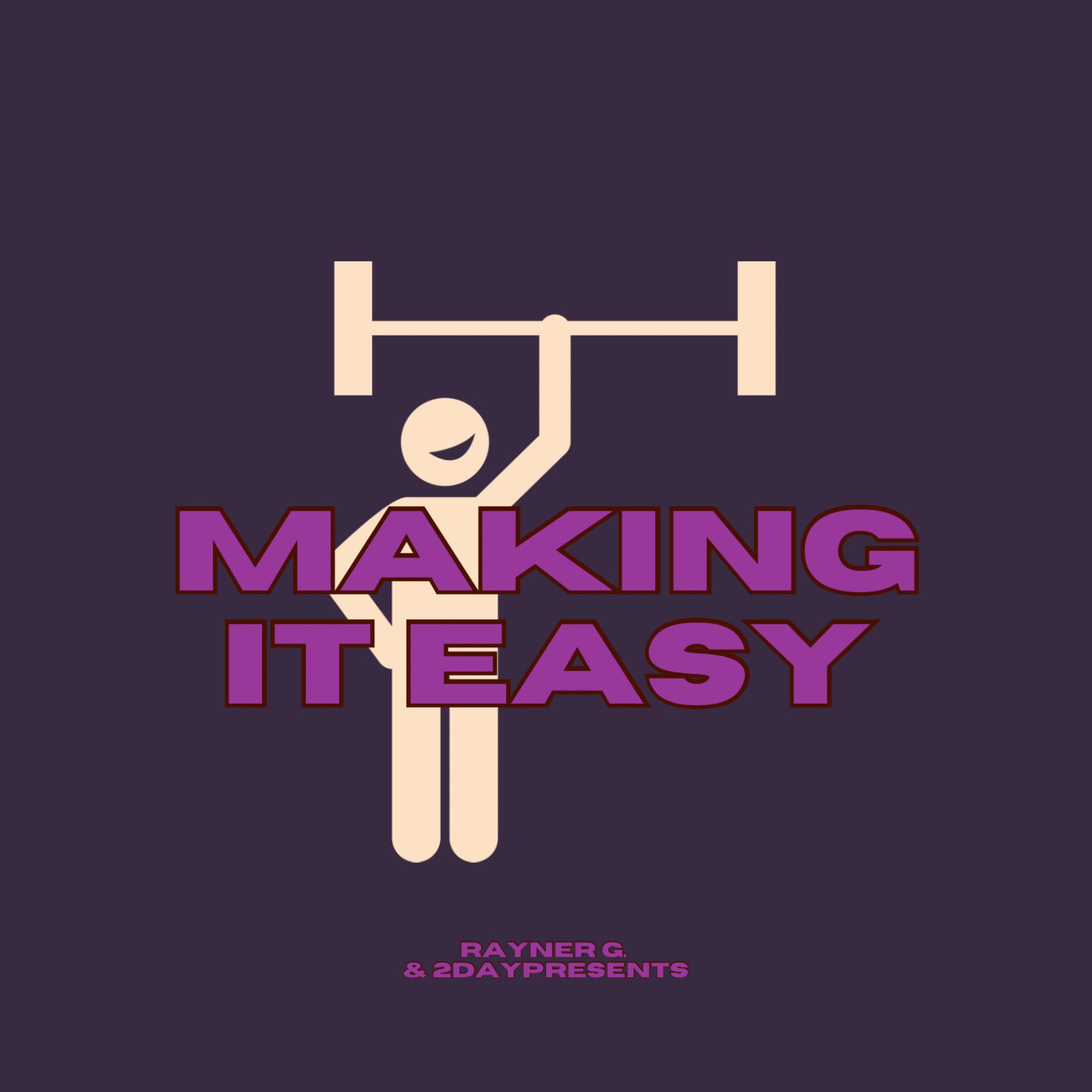 Making It Easy - Rayner G. - 专辑 - 网易云音乐