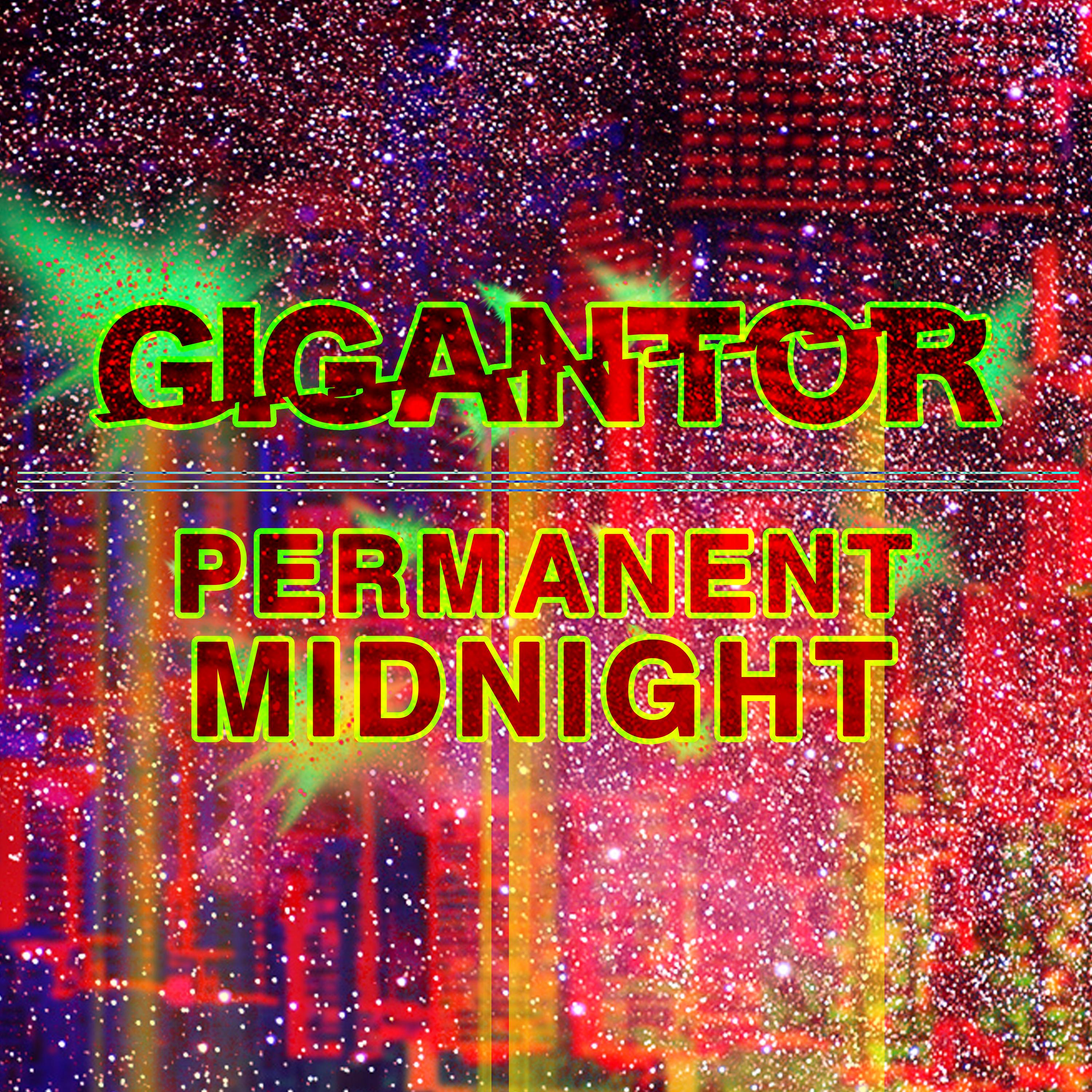 Permanent Midnight - Gigantor - 专辑 - 网易云音乐