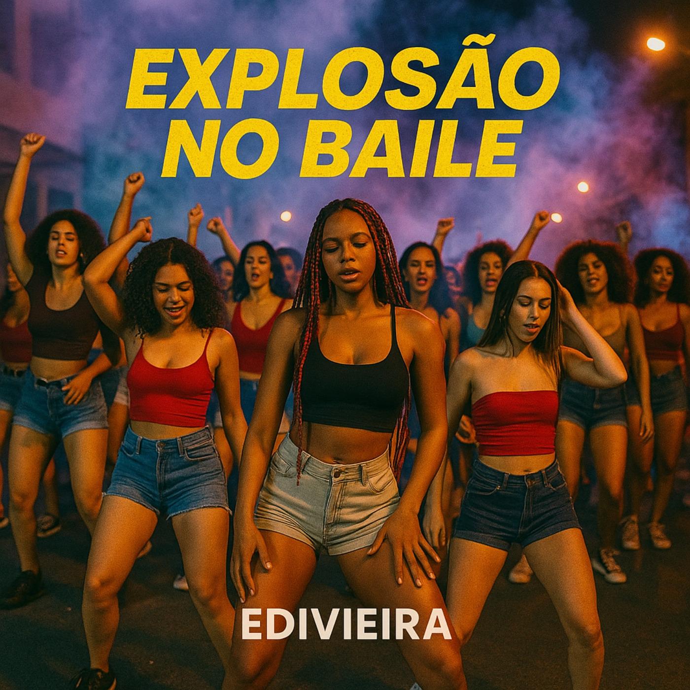 Explosão no Baile - edivieira - 专辑 - 网易云音乐