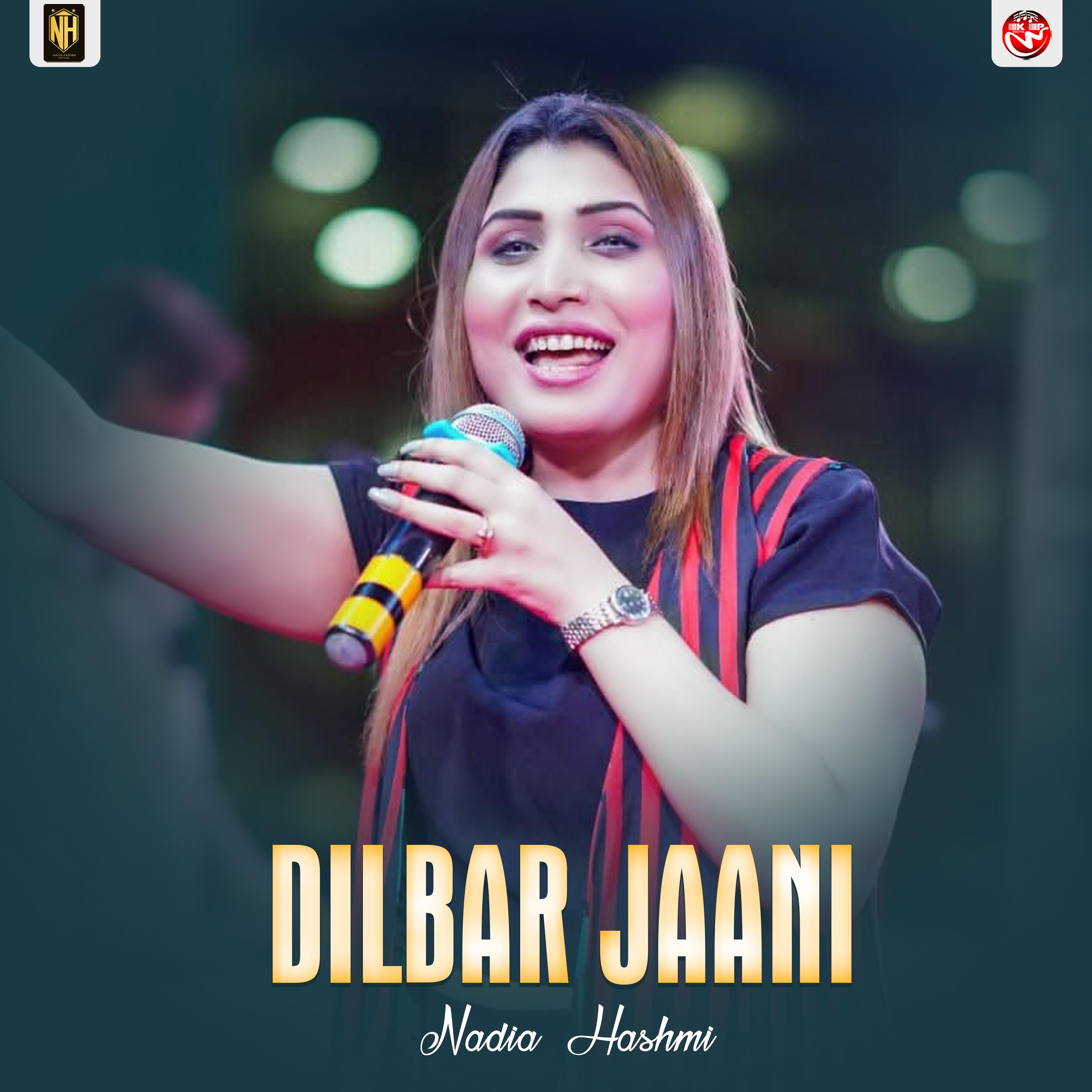Dilbar Jaani - Nadia Hashmi - 单曲 - 网易云音乐