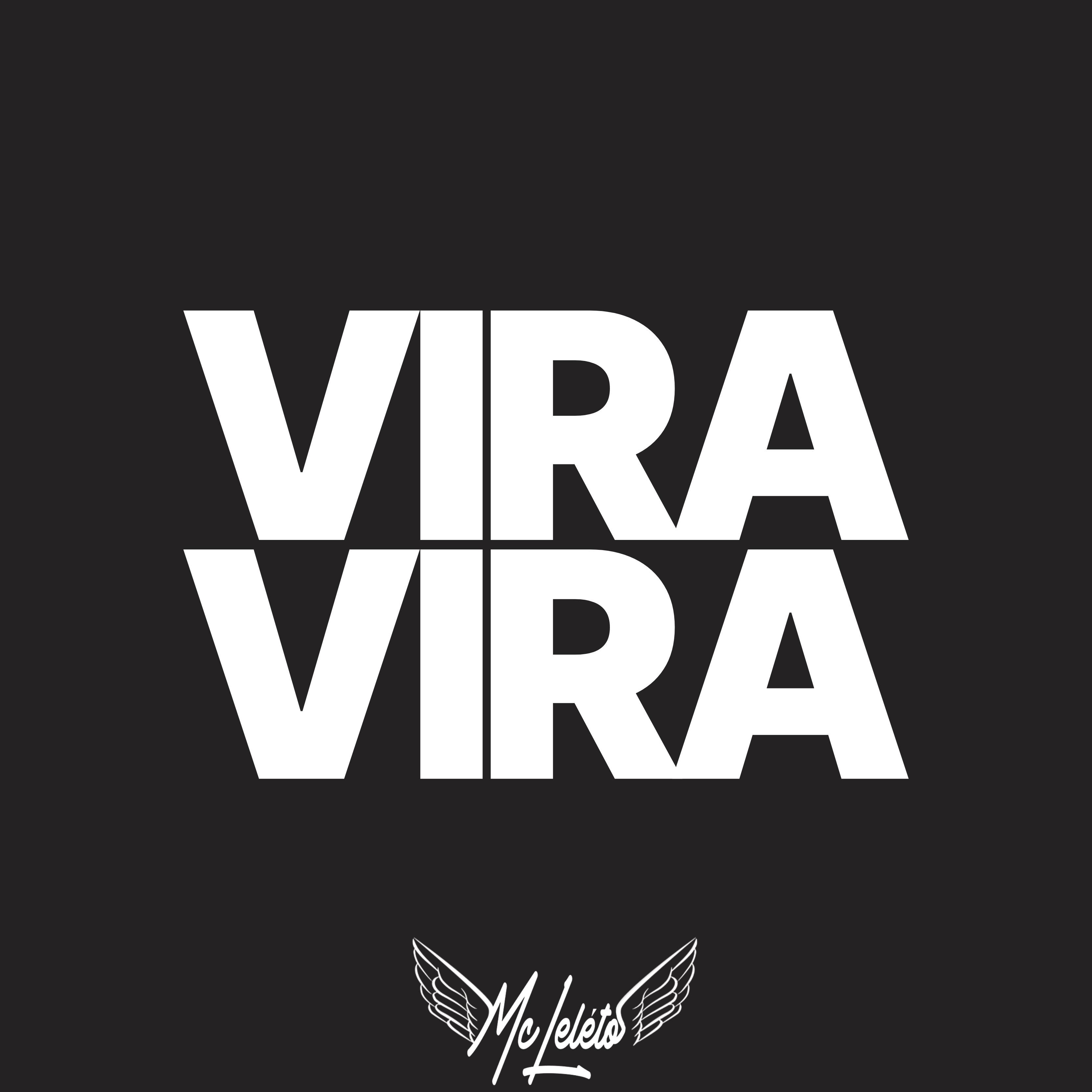 Vira Vira - MC Leleto - 单曲 - 网易云音乐