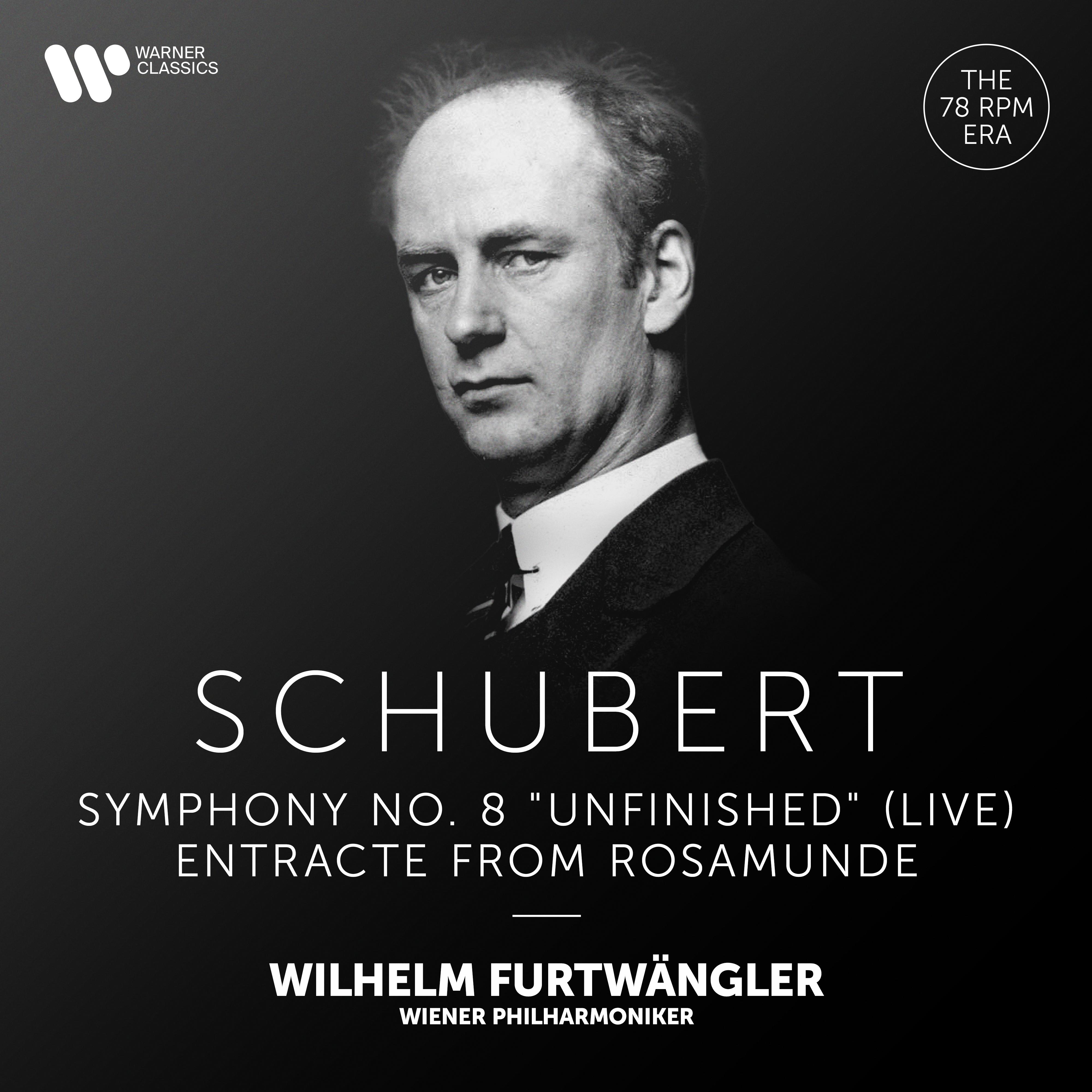 Schubert: Symphony No. 8, D. 759 "Unfinished" & Entracte from Rosamunde ...