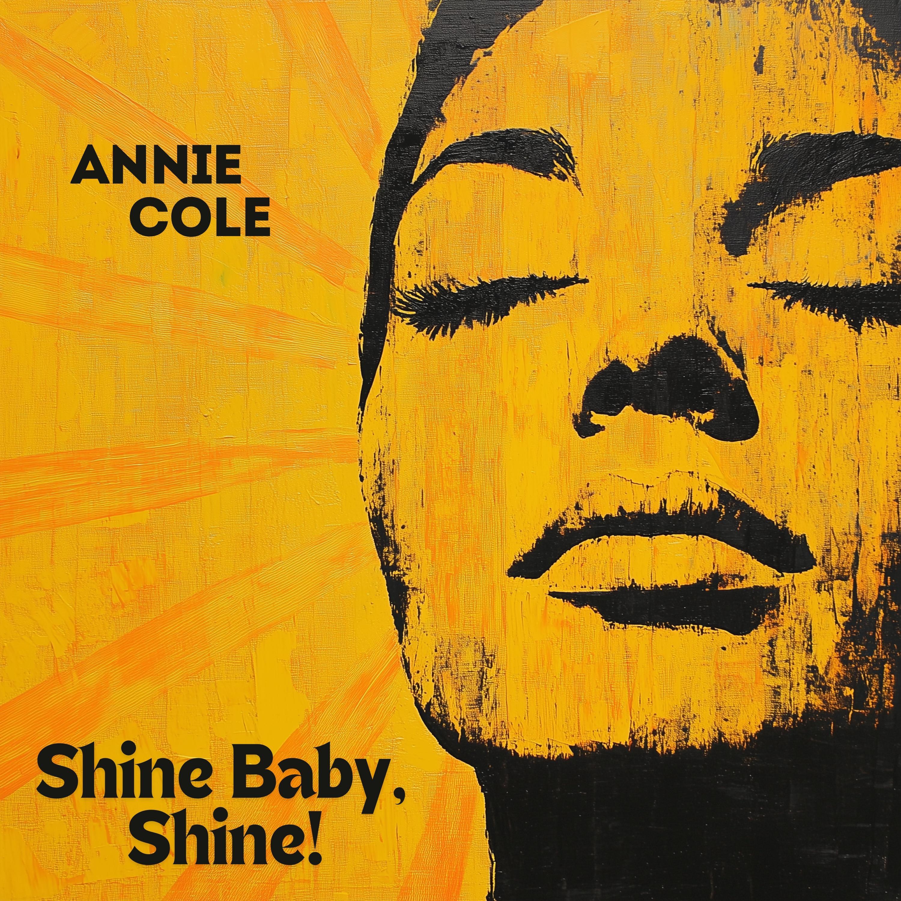 Shine Baby, Shine! (2025 Version) - Annie Cole - 专辑 - 网易云音乐