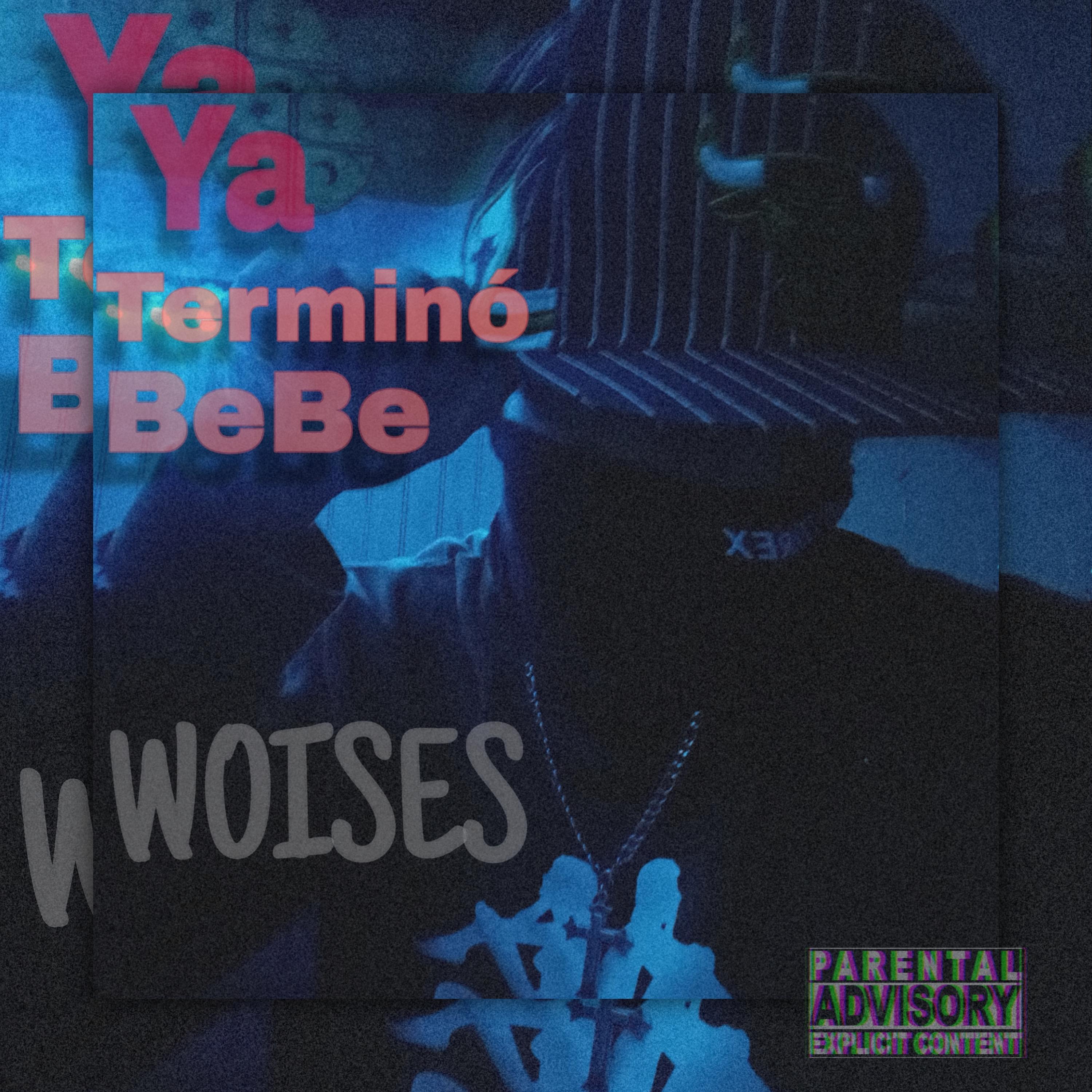 Ya Terminó Bebe - Woises - 专辑 - 网易云音乐