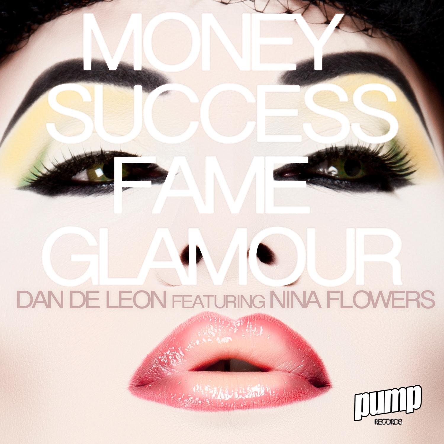 Money Success Fame Glamour (Daniel Noronha Remix) - Dan De Leon/Nina ...