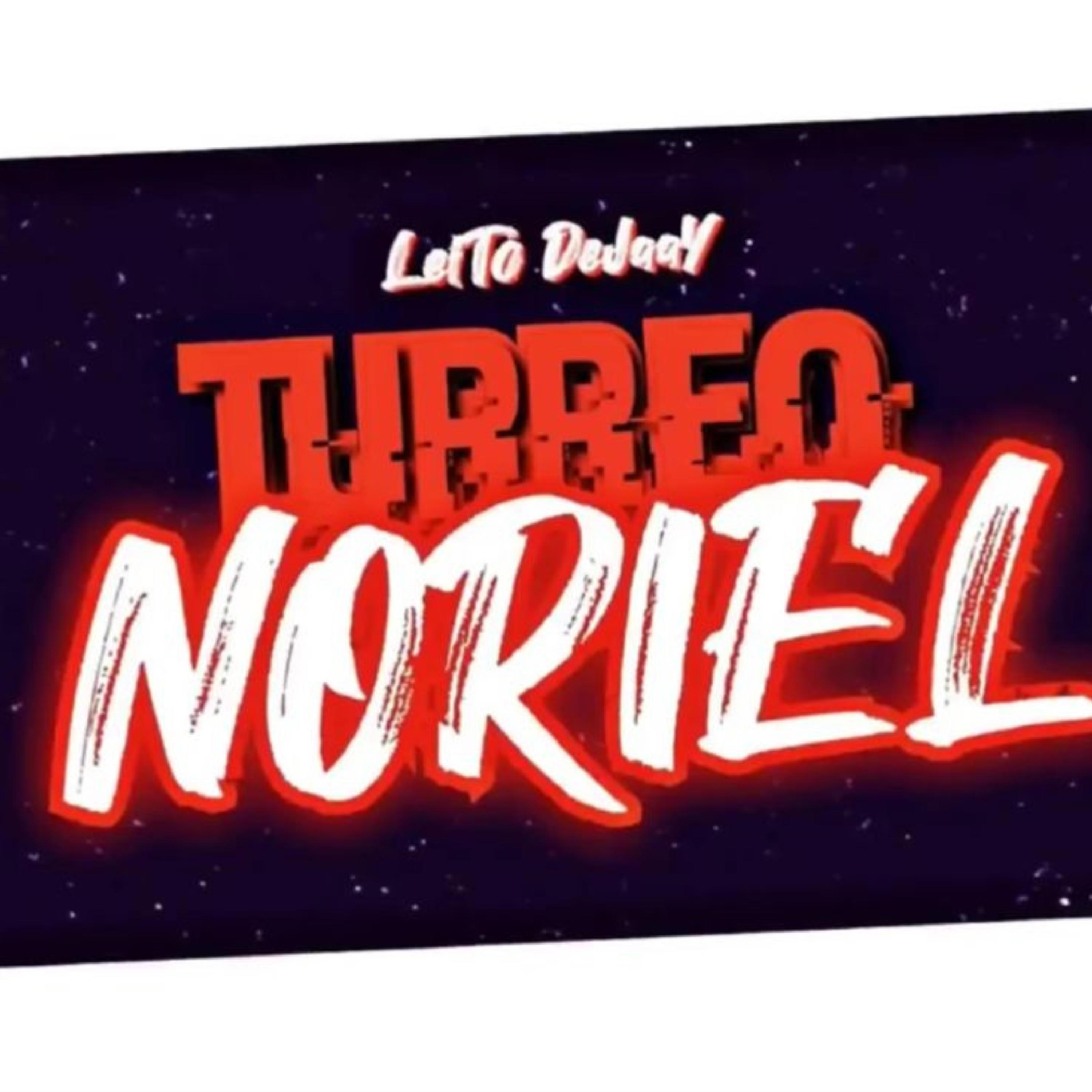 TURREO NORIEL - Leito Deejay - 单曲 - 网易云音乐