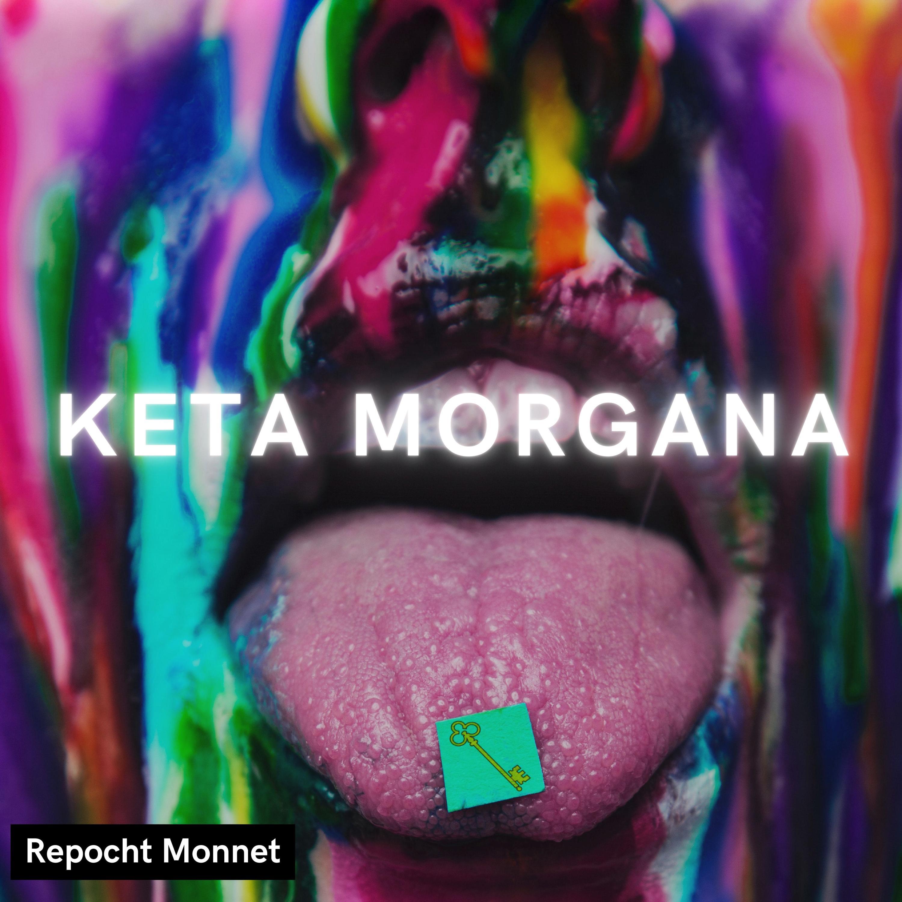 Keta Morgana - Repocht Monnet - 专辑 - 网易云音乐